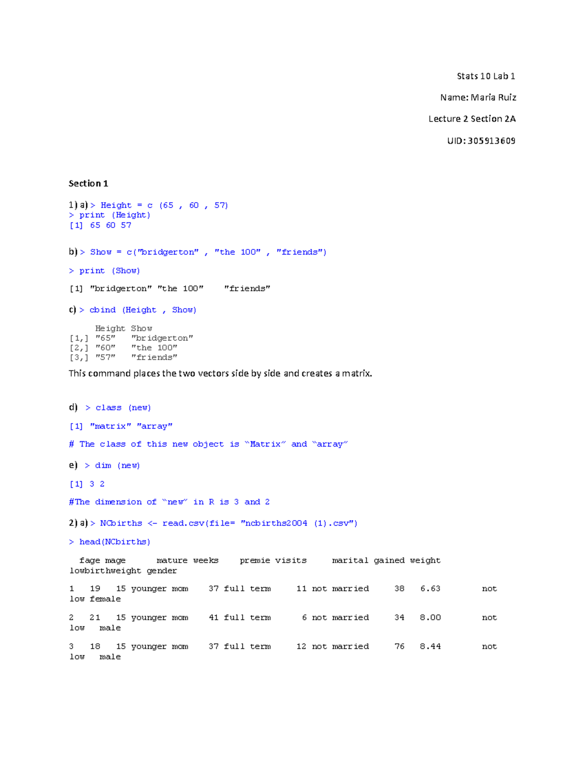 Lab assignment #1 - Stats 10 Lab 1 Name: Maria Ruiz Lecture 2 Section 2A UID: 305913609 Section ...