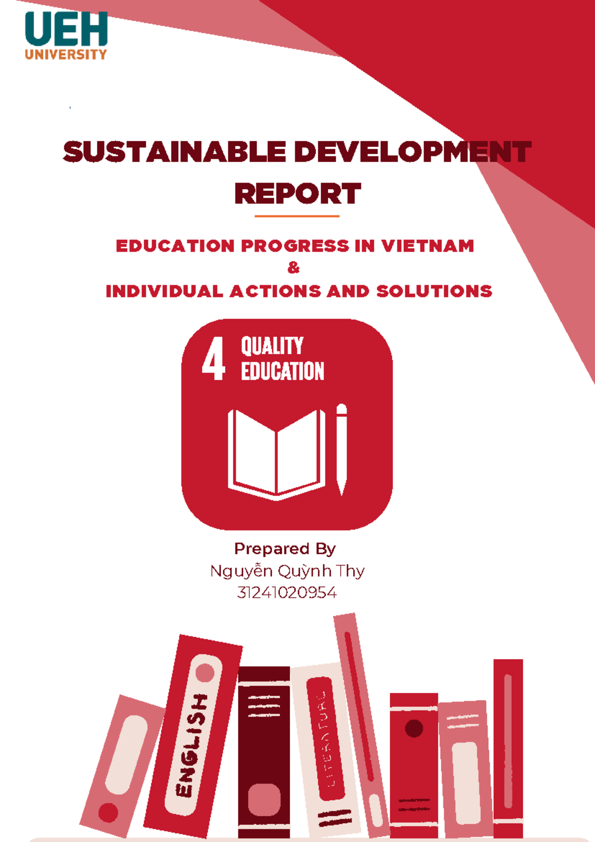 SUSTAINABLE DEVELOPMENT REPORT: EDUCATION PROGRESS IN VIETNAM (SDG4 ...