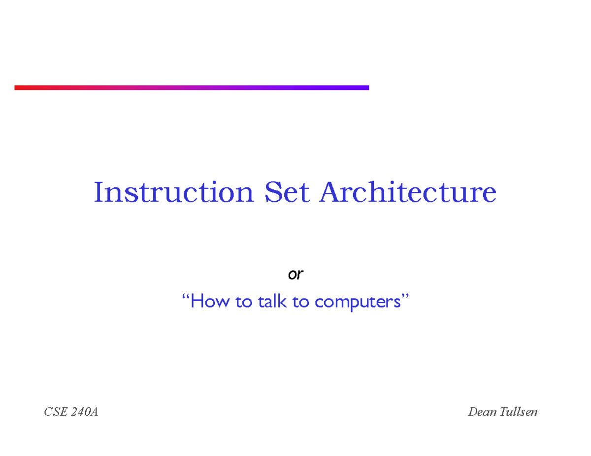 CSE 240A Final Exam Notes: Instruction Set Architecture Insights - Studocu