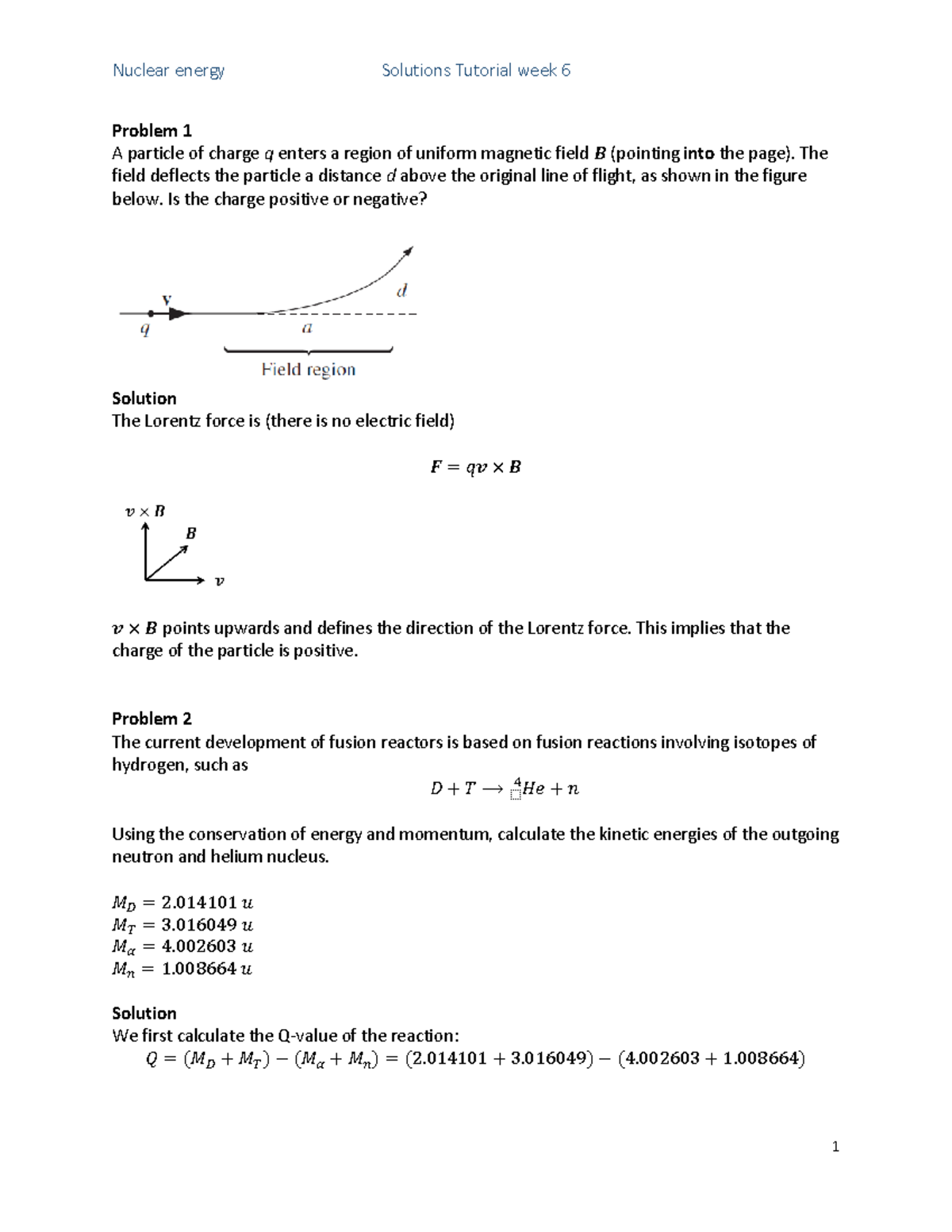 Solutions Tutorial week6 2024-2025 - Nuclear energy Solutions Tutorial week 6 1 Problem 1 A ...
