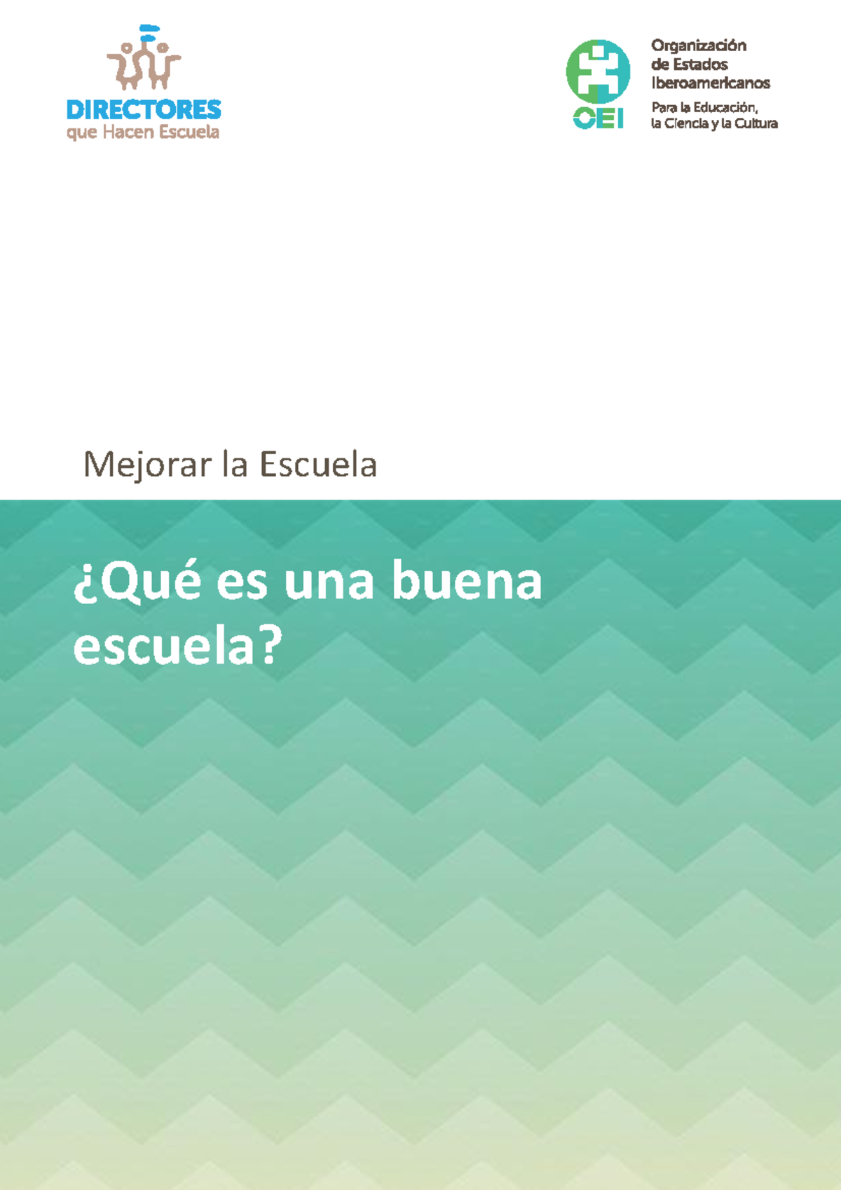 Que es una buena escuela gvirst - øQuÈ es una buena escuela? Mejorar la ...