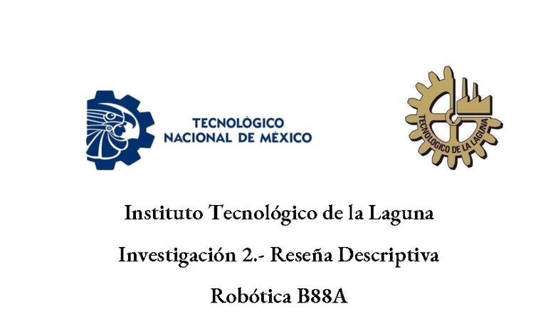 Investigación B88A: Reseña Descriptiva sobre Robots Seriales - Studocu