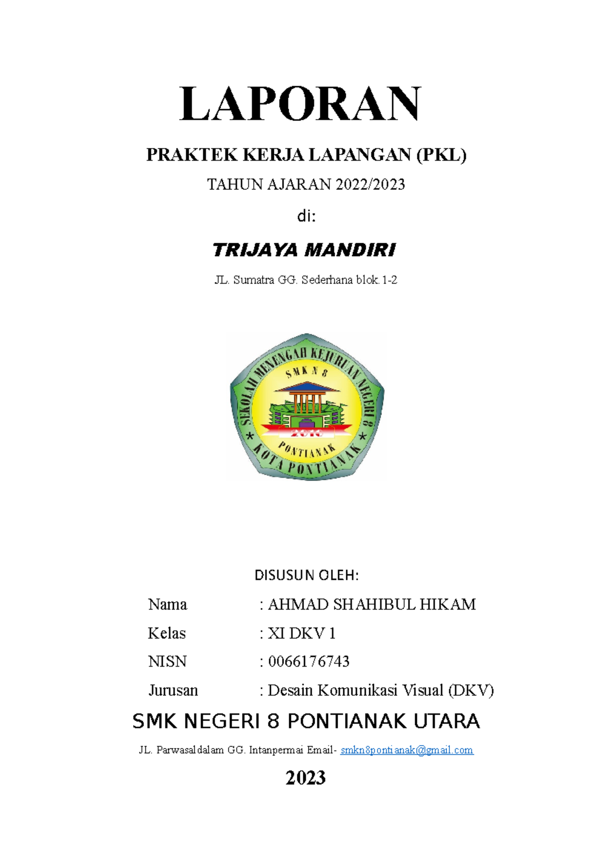 L PKL 2 - Laporan Praktik Kerja Lapangan di Trijaya Mandiri - Studocu