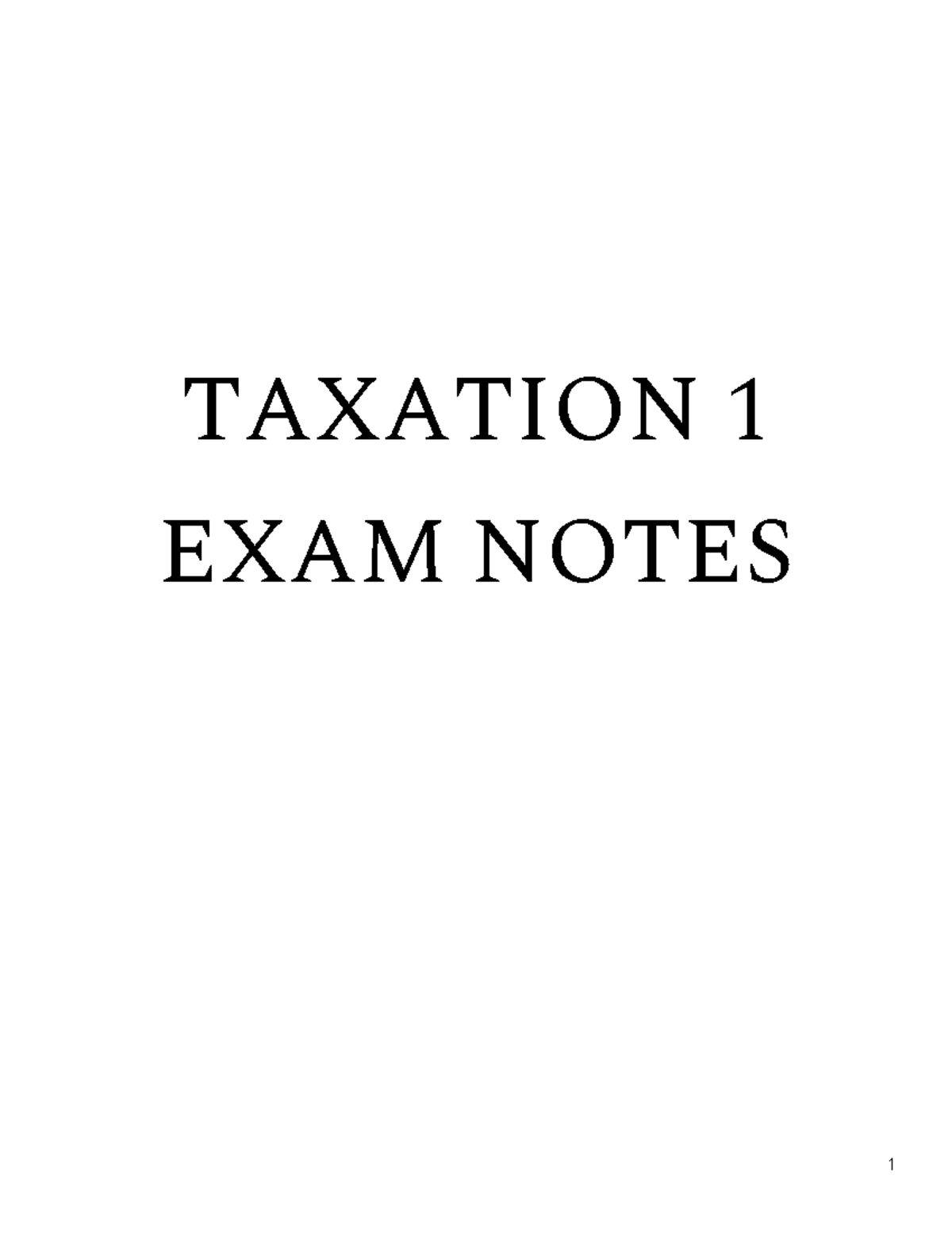 TAXATION 1 FINAL EXAM NOTES: Key Concepts and Regulations Overview ...