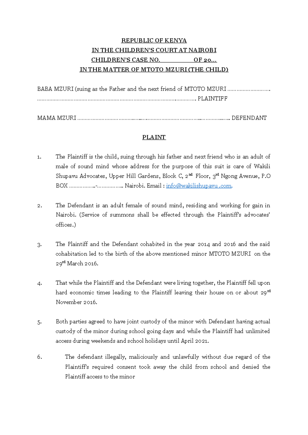 REPUBLIC OF KENYA COURT CASE NO. OF 2022: MTOTO MZURI CUSTODY PLAINT ...