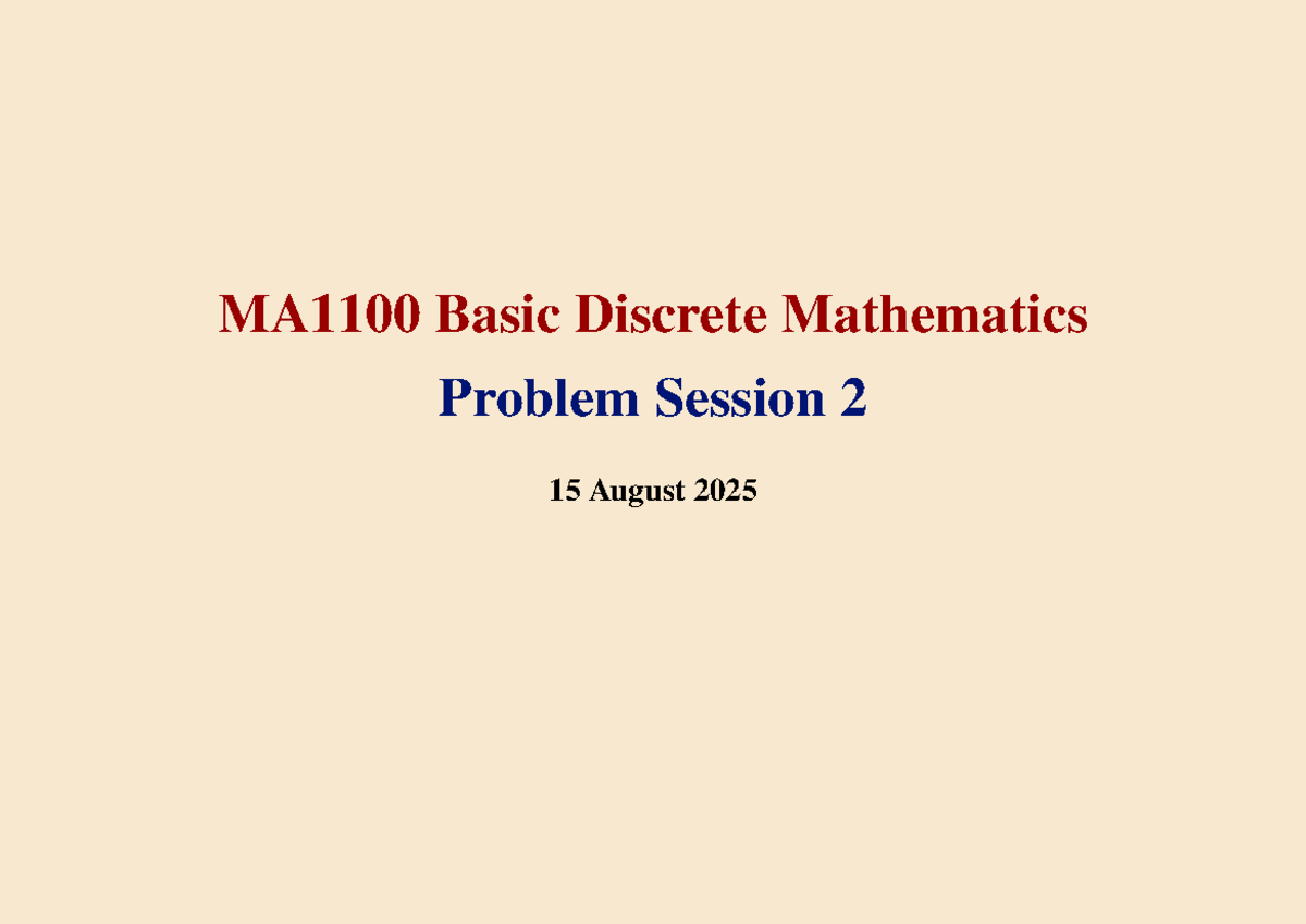 MA1100 Basic Discrete Mathematics Problem Session 2 Analysis - Studocu
