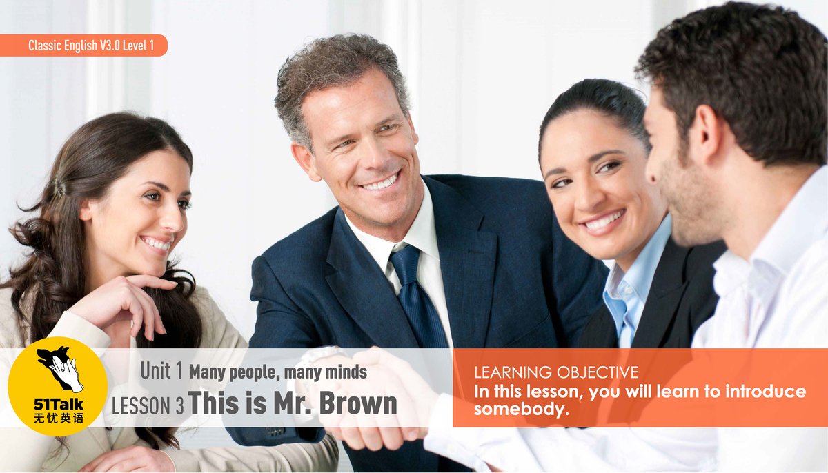 51Talk Classic English V3 Level 1 Unit 1 Lesson 3: Introducing People ...