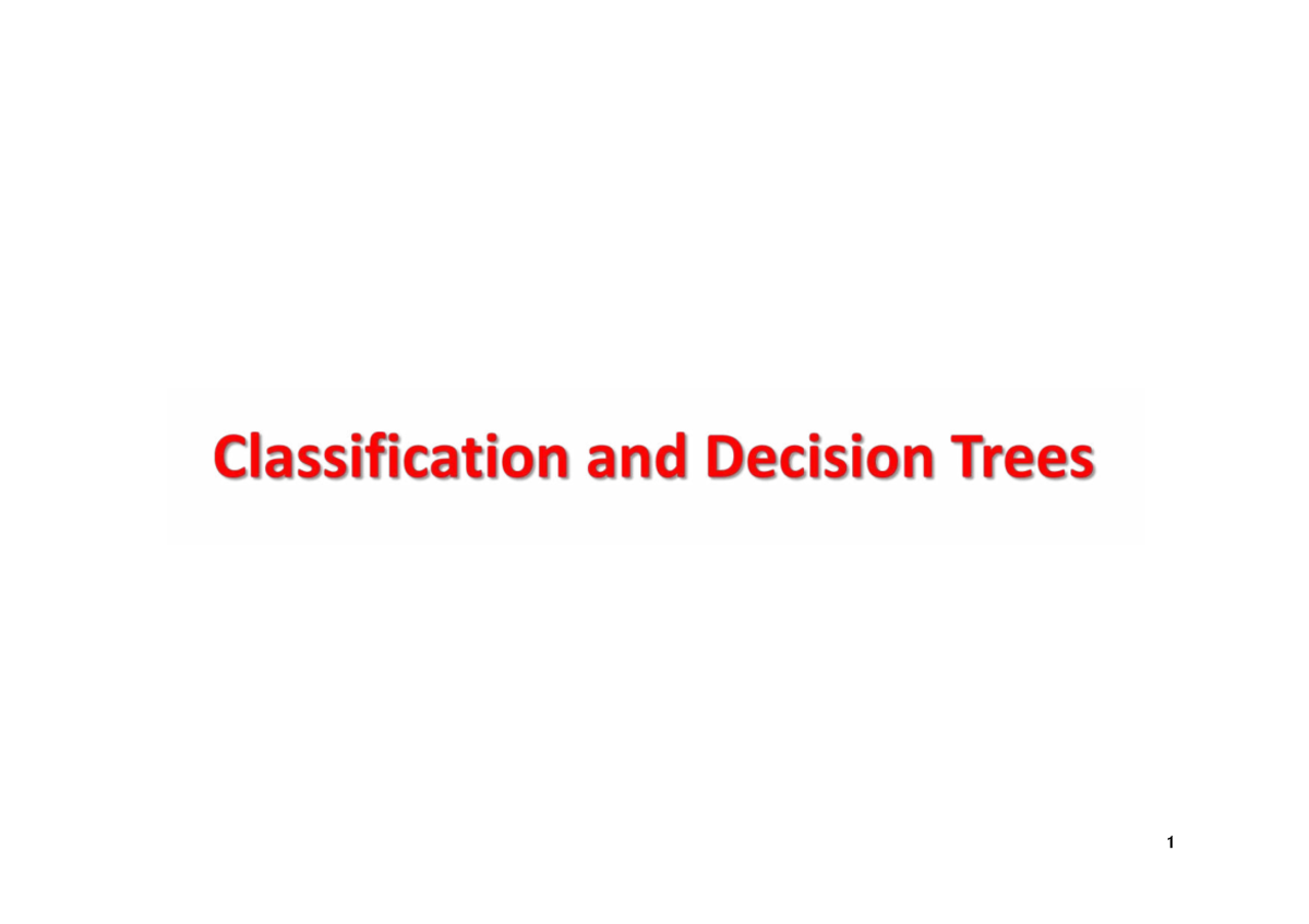 IE4483-EE6483 Classification Models: Decision Trees & Performance Measures - Studocu