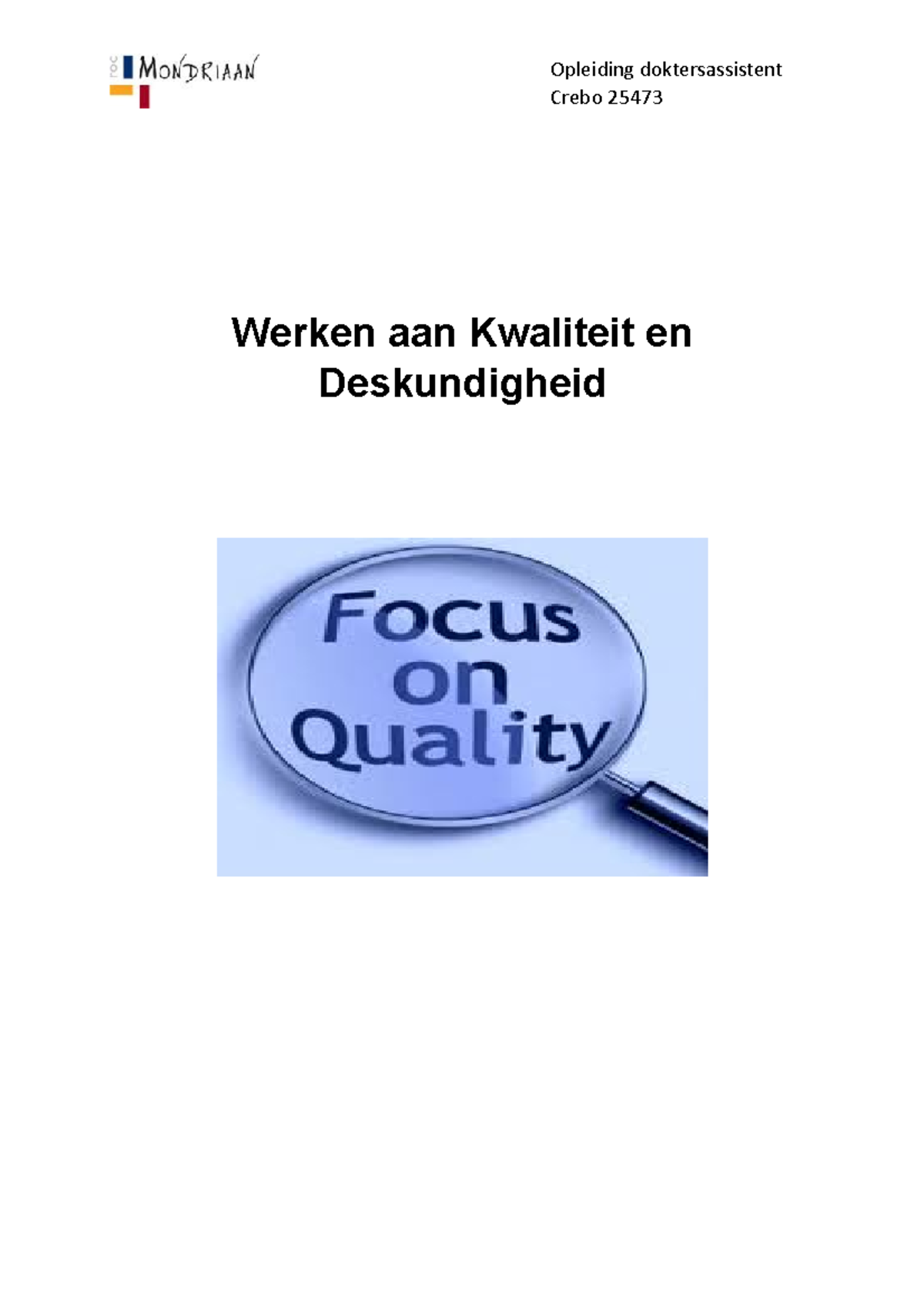 Kwaliteit en Deskundigheid in de Zorg - Examen DA 2019 (Crebo 25473) - Studeersnel