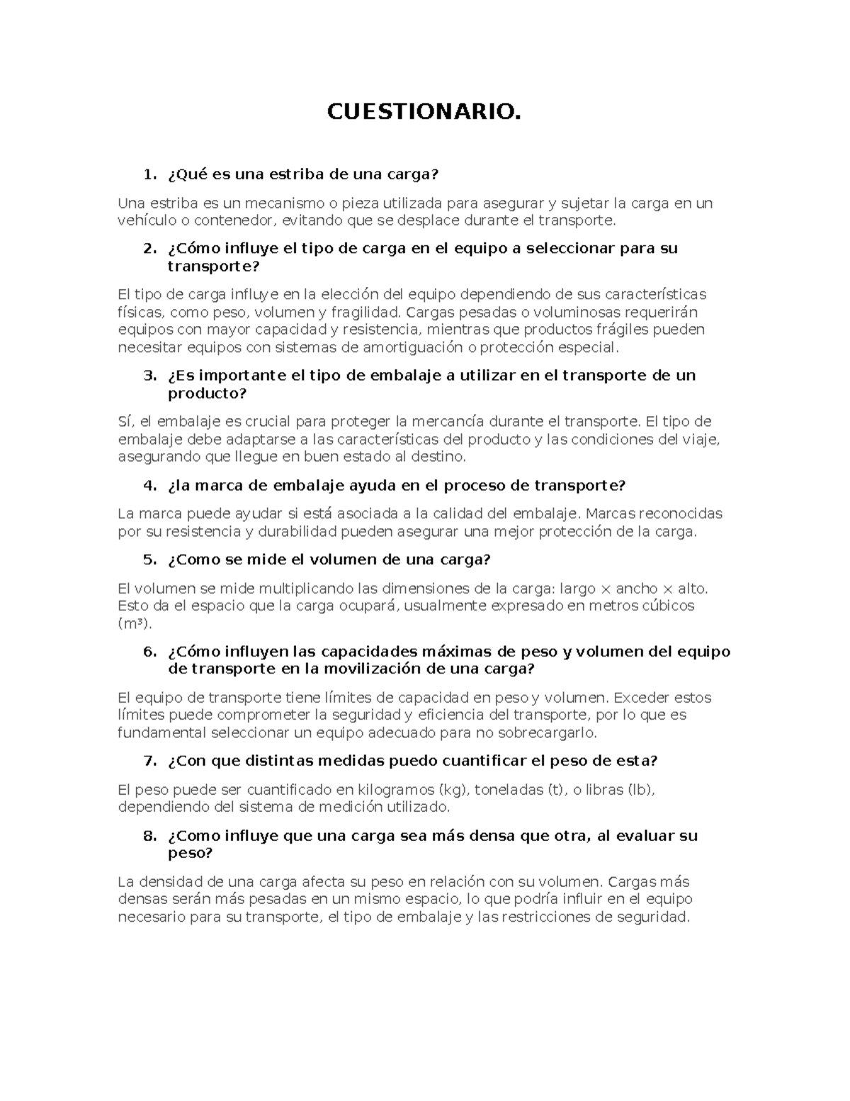 Cuestionario - CUESTIONARIO. 1. ¿Qué es una estriba de una carga? Una ...