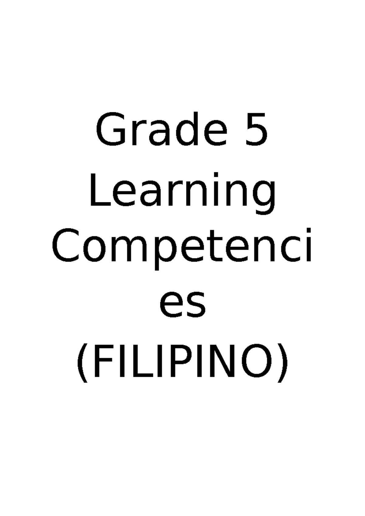 Grade 5 Learning Competencies (FILIPINO) Unang at Ikalawang Markahan ...