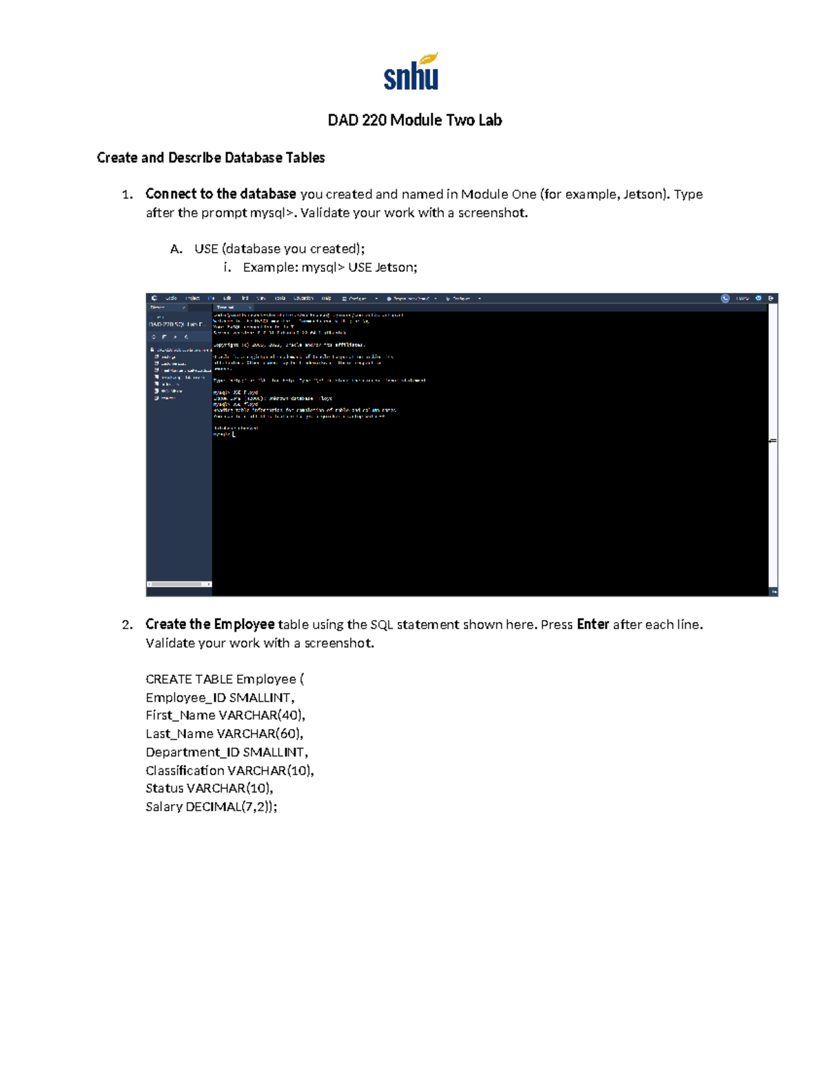 Module 2 Lab DAD 220 - DAD 220 Module Two Lab Create and Describe Database Tables 1. Connect to ...