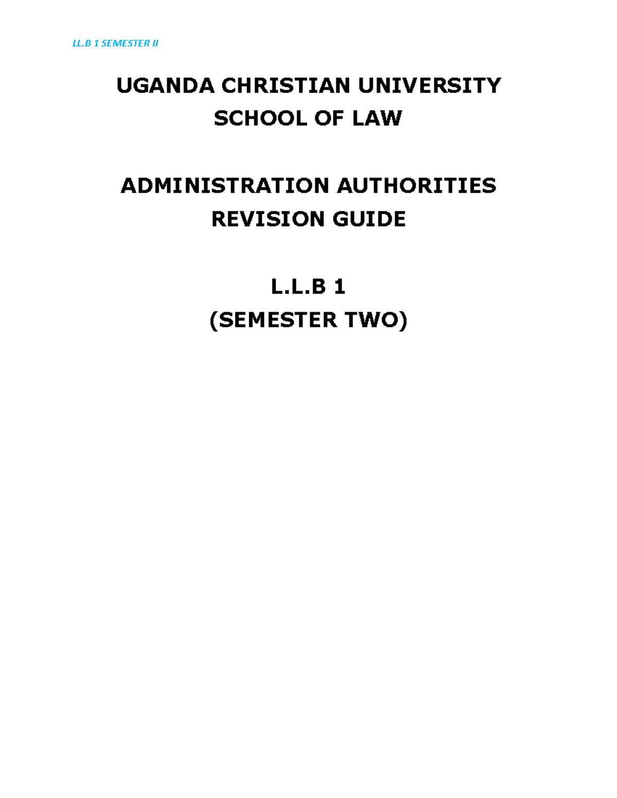 LL.B 1 SEMESTER II ADMINISTRATIVE LAW: REVISION GUIDE FOR YEAR 1 ...