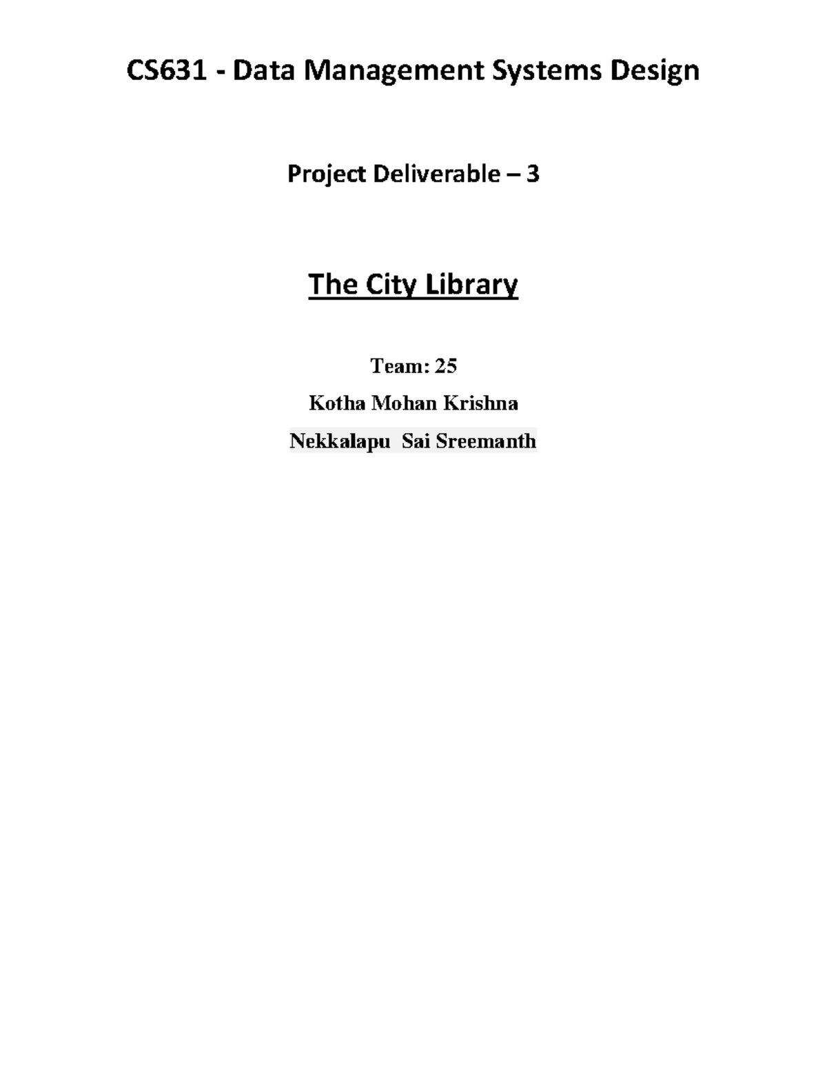 CS631 deliverable 3 report - CS631 - Data Management Systems Design Project Deliverable – 3 The ...