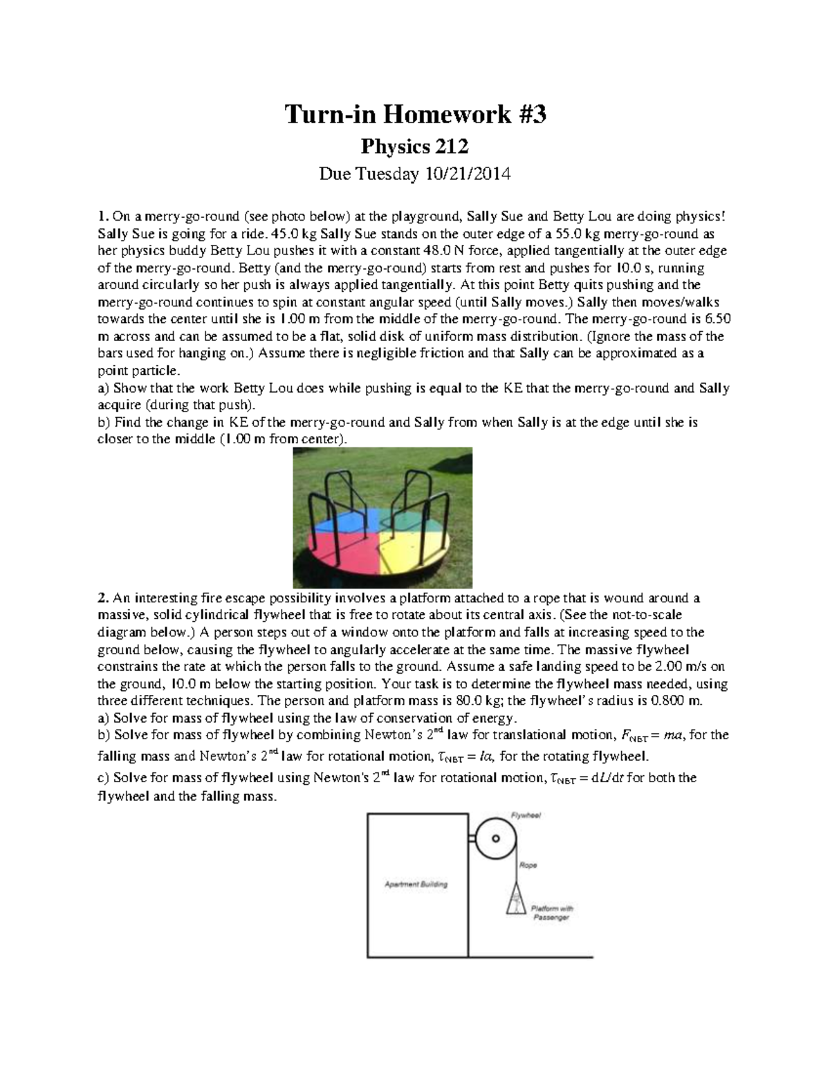 Hw3 Physics - Turn-in Homework Physics 212 Due Tuesday 10 /21/ On a ...