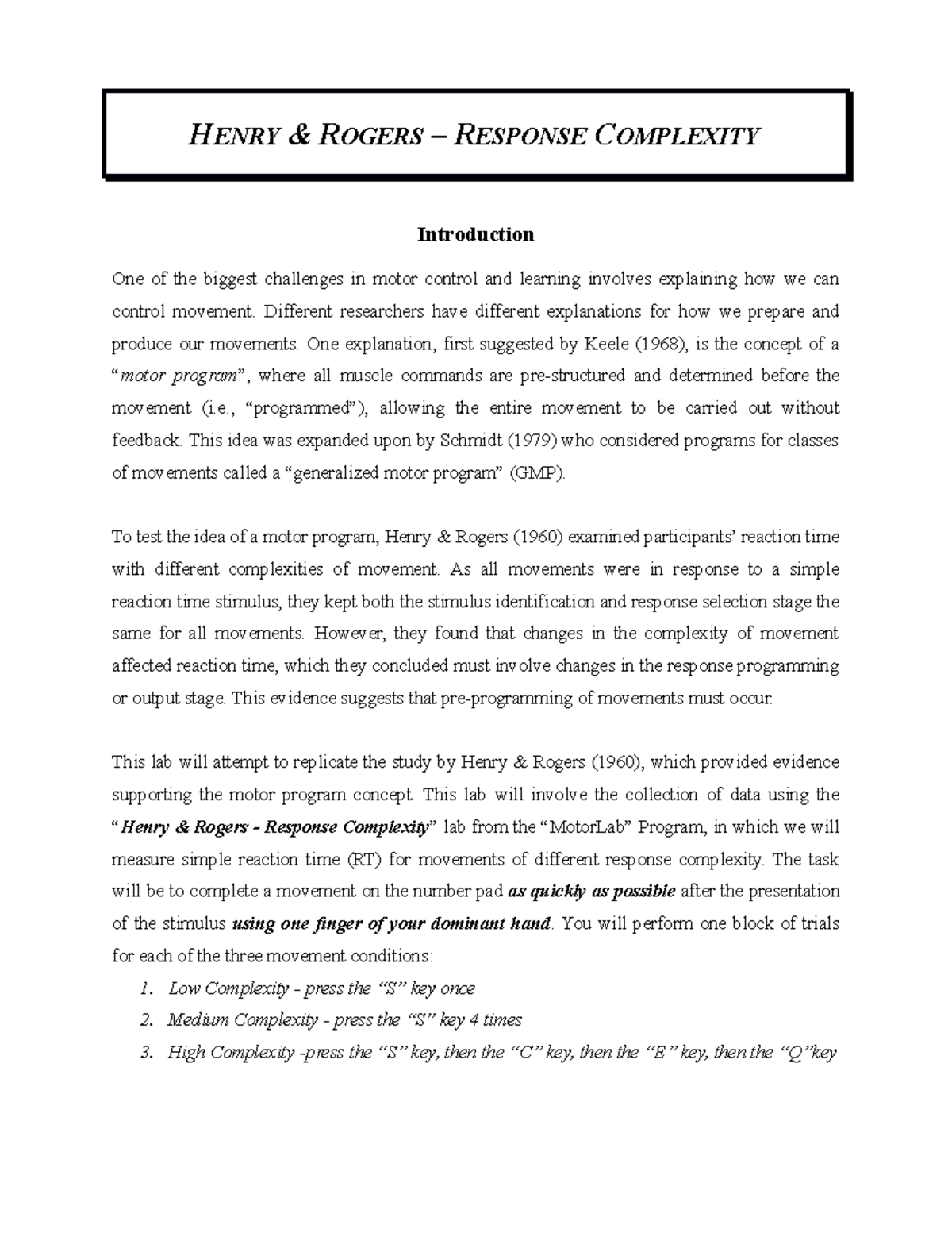 Lab Activity #4 - results - HENRY & ROGERS – RESPONSE COMPLEXITY Introduction One of the biggest ...