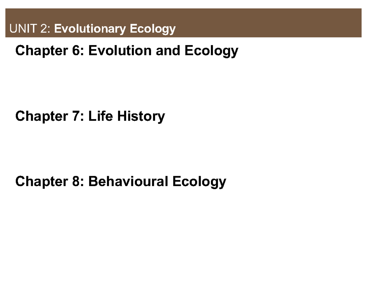 Chp6 7+-Evolution+Ecology - UNIT 2: Evolutionary Ecology Chapter 6 ...