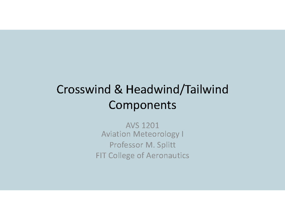 AVS 1201 Final Exam Notes: Crosswind and Headwind Components - Studocu