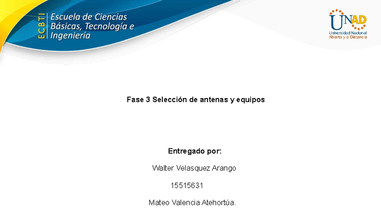 Fase 3: Selección de Antenas y Equipos - Trabajo Grupal 208019 - Studocu