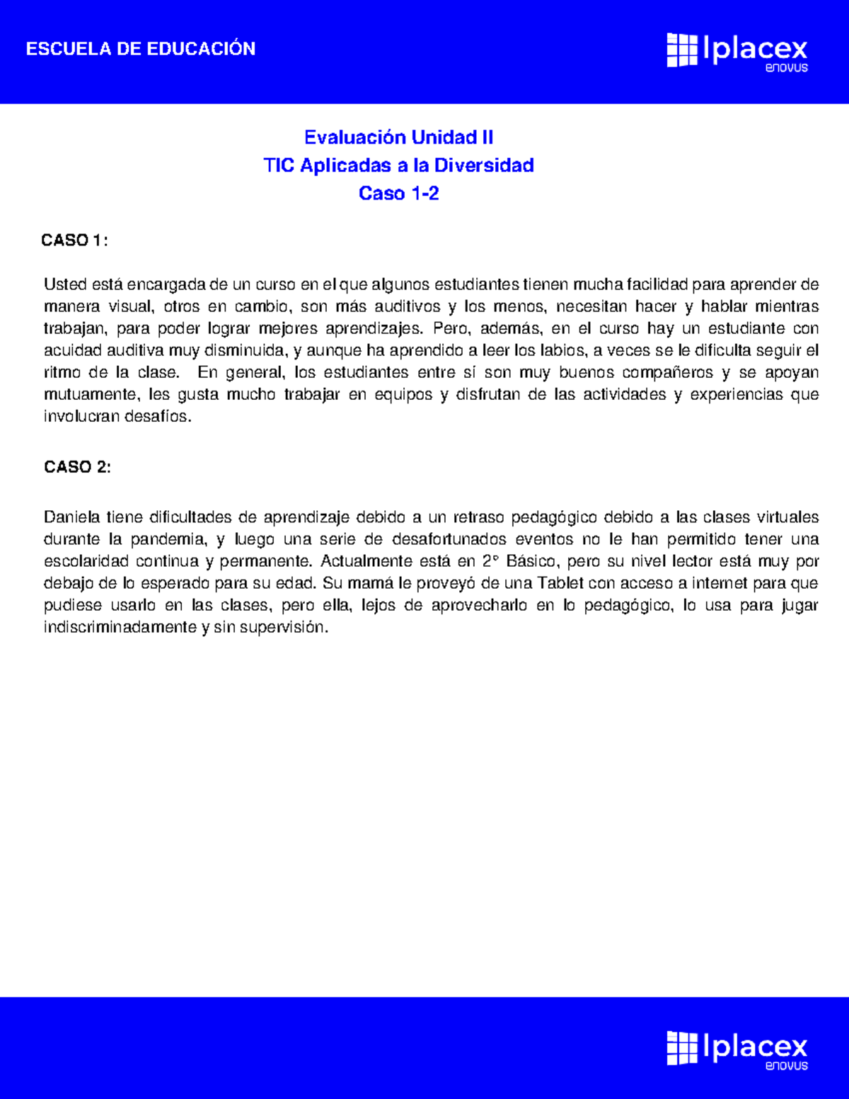 Evaluación Unidad II: Casos 1-2 Prueba 2 TIC Aplicadas - Studocu