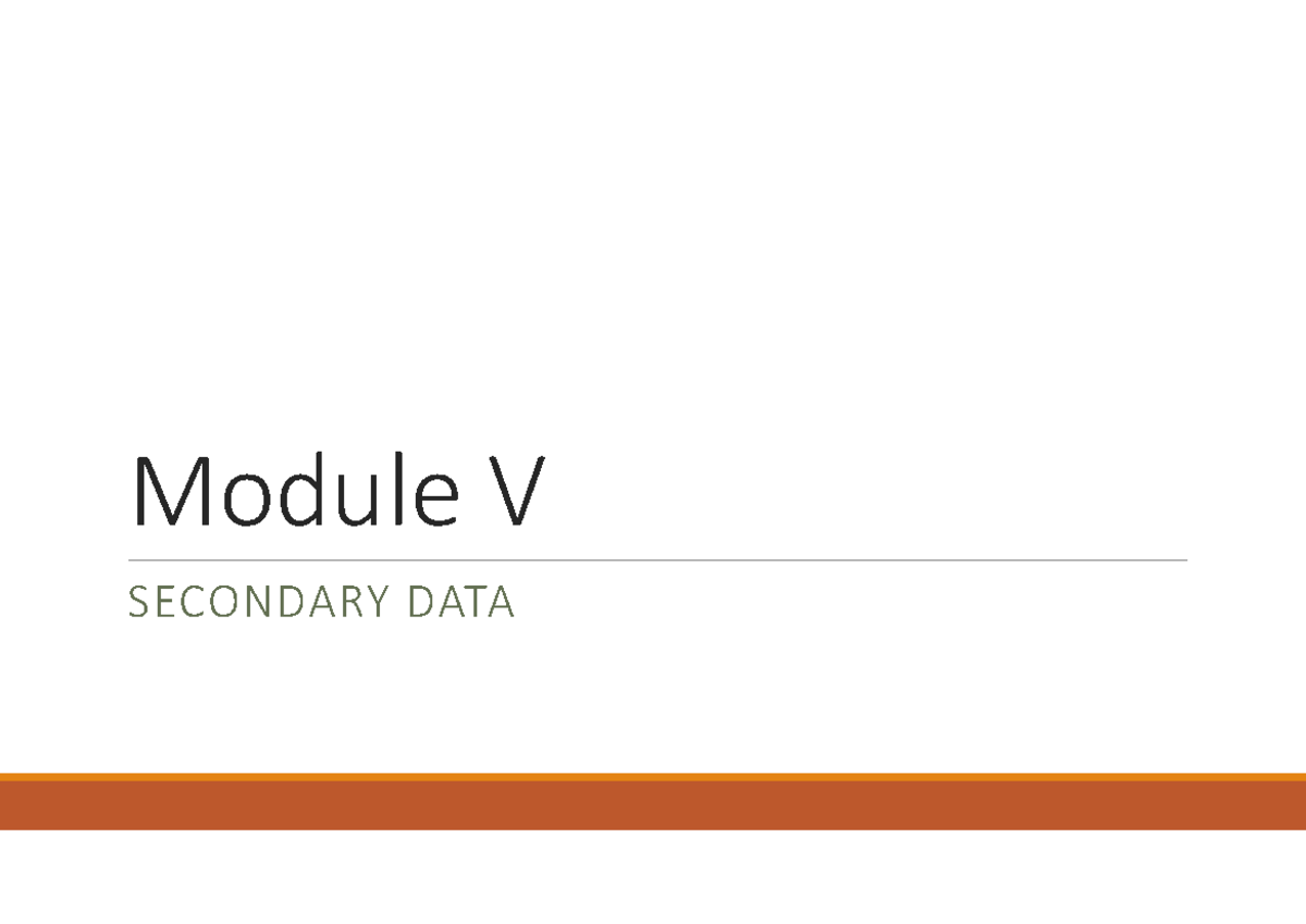 RM Module 5 PPT - Research Methods - Module V SECONDARY DATA Classification of data ...
