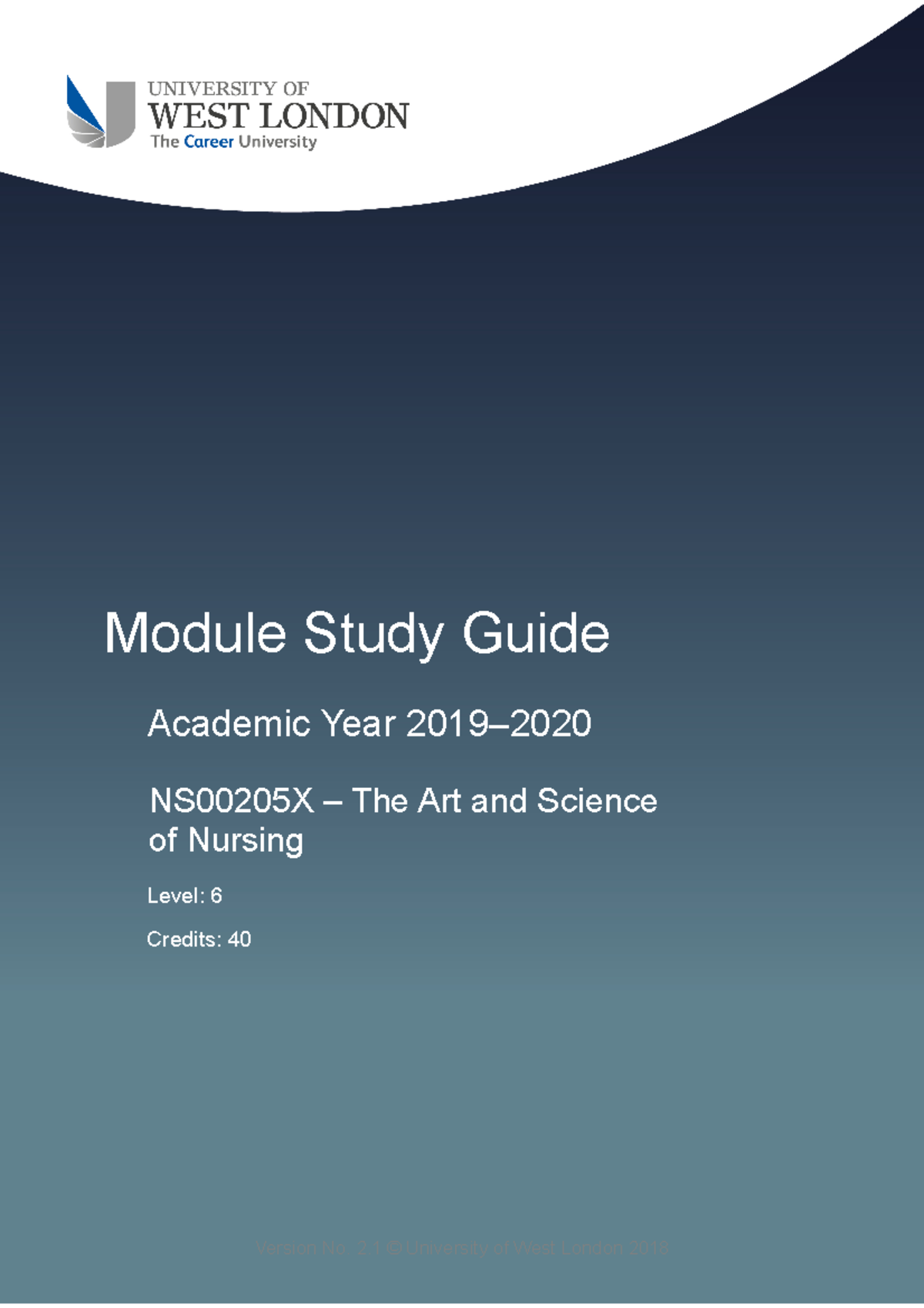 Module Study Guide NS00205 X - Version No. 2 © University of West ...