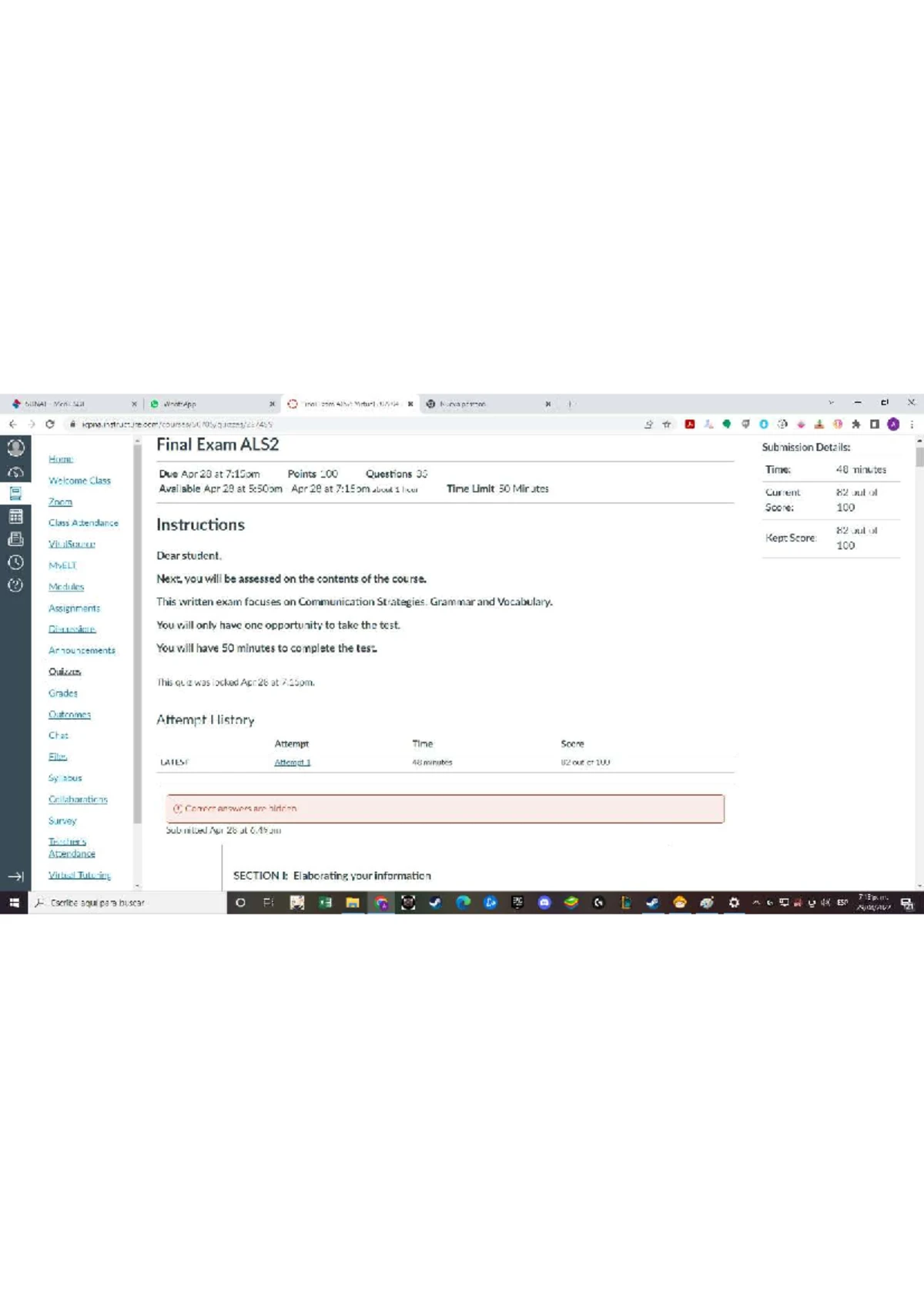 Final EXAM AVANZADO 8 - ICPNA - Final Exam ALS Due Sep 26 at 10:40pm Points 100 Questions 35 ...