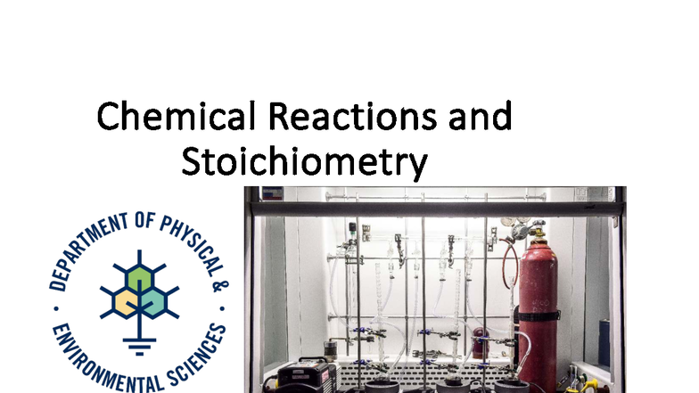 Chemical Reactions & Stoichiometry CHMA10 Learning Goals & Concepts ...