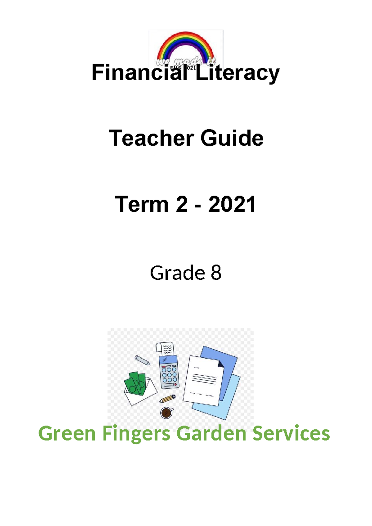 Grade 8 Financial Literacy Teacher Guide: Term 2 2021 - Studocu