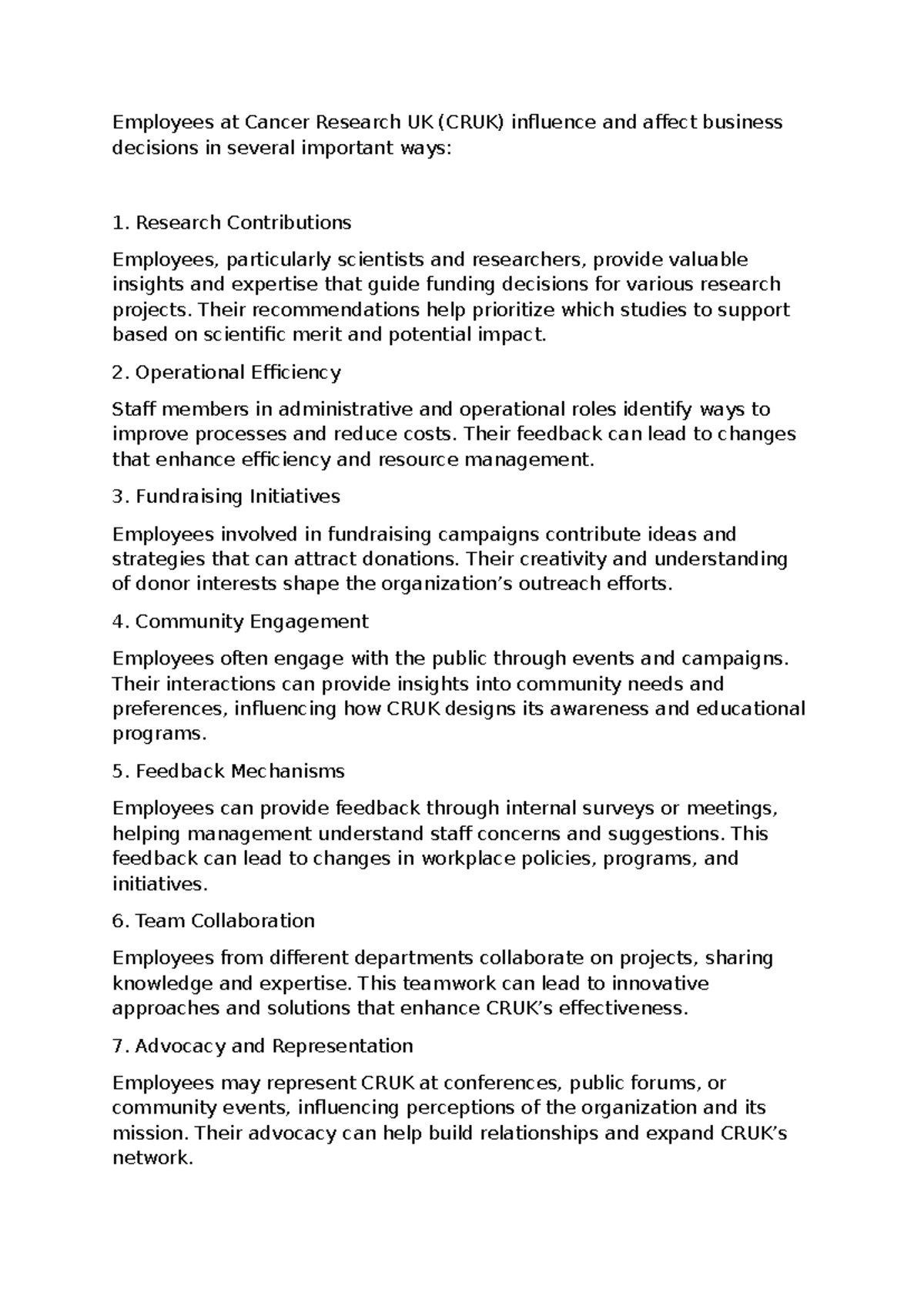 Employees at Cancer Research UK - Their recommendations help prioritize ...