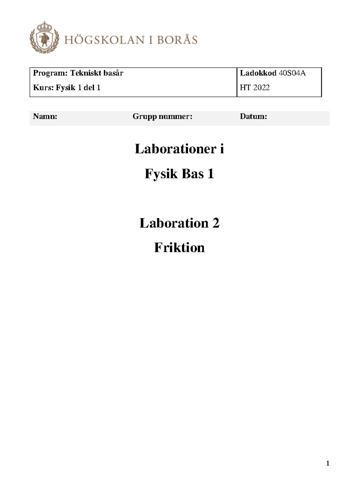 Laborationer i Fysik Bas 1 (Laboration 2 Friktion) - Program: Tekniskt ...