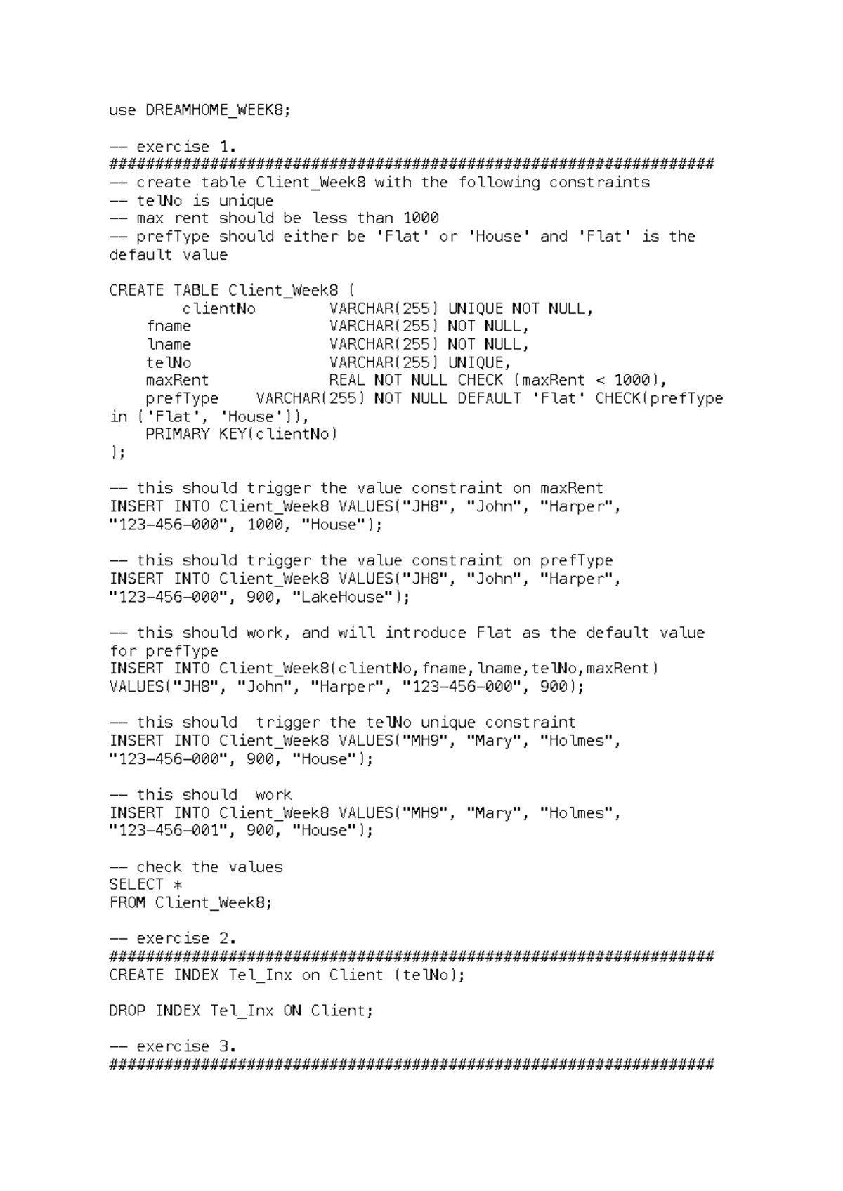 Solutions week8 - notes - use DREAMHOME_WEEK8; - exercise 1. - Studocu
