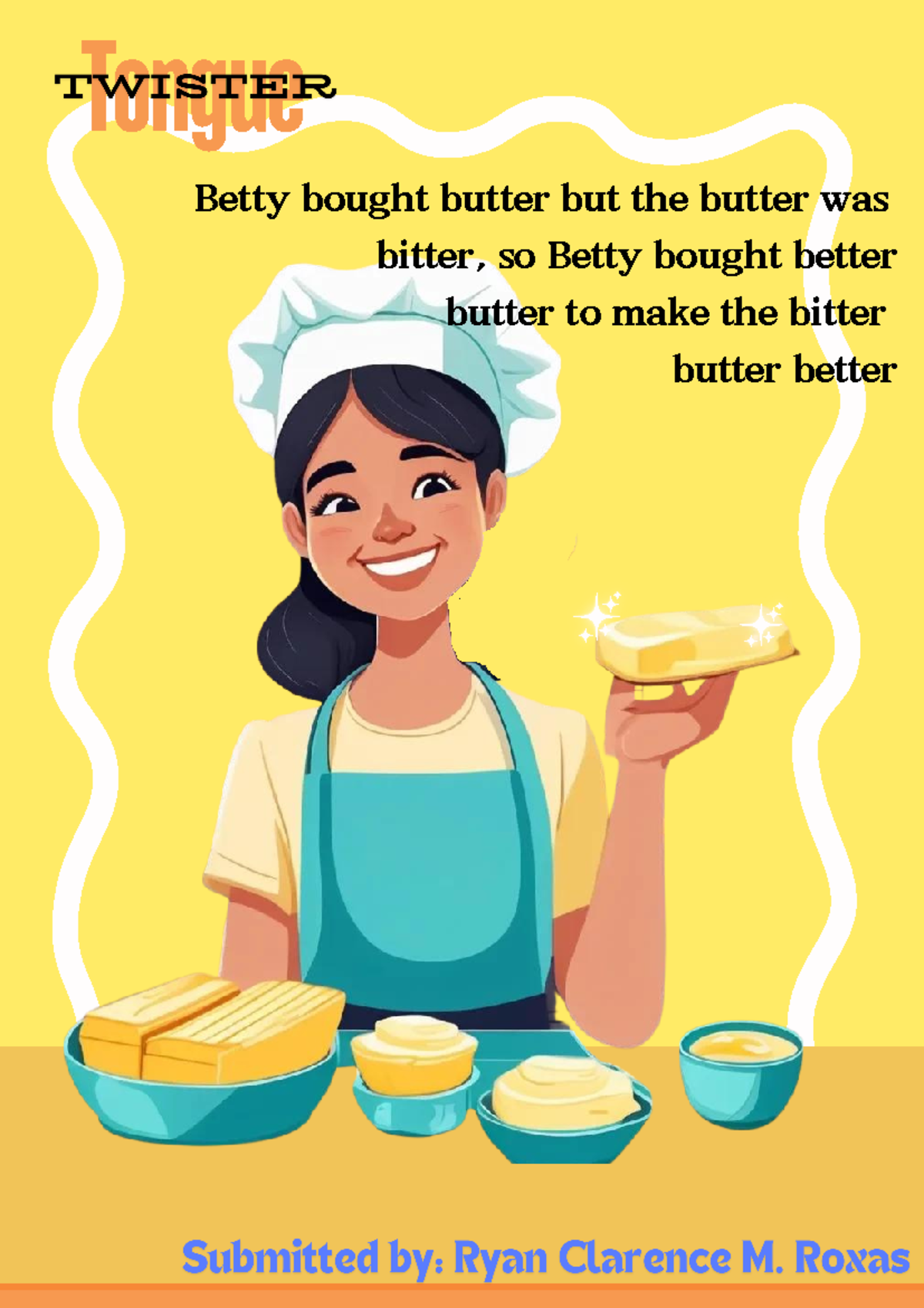 Butter tongue twister - BSED English - Betty bought butter but the ...