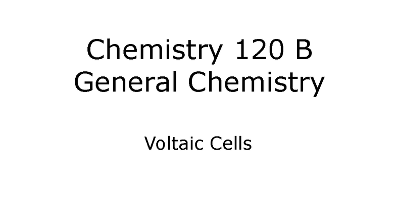 Chemistry 120B: Understanding Voltaic Cells & Redox Reactions - Studocu