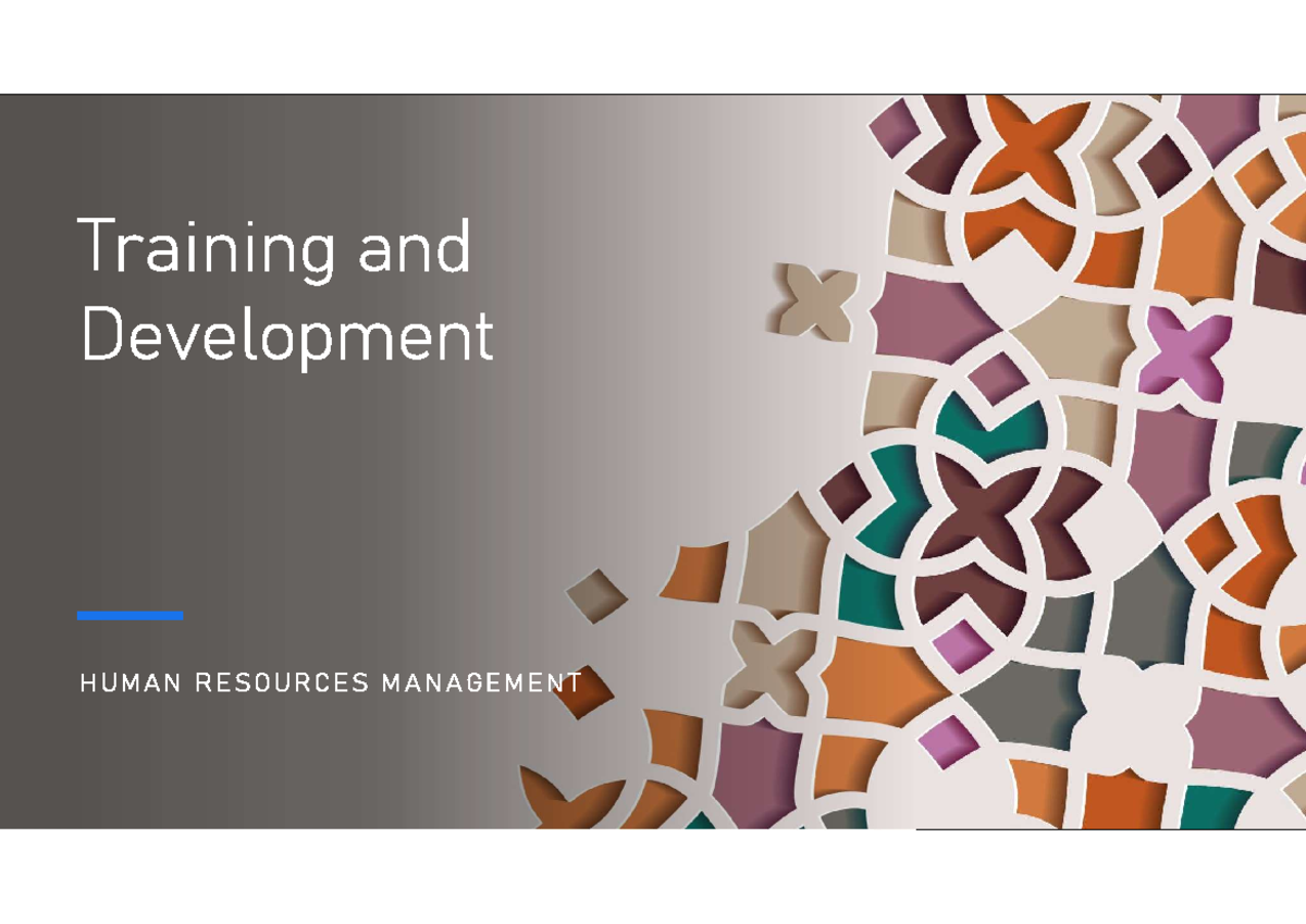 Training and Development in Human Resources Management (HRM) - Studocu