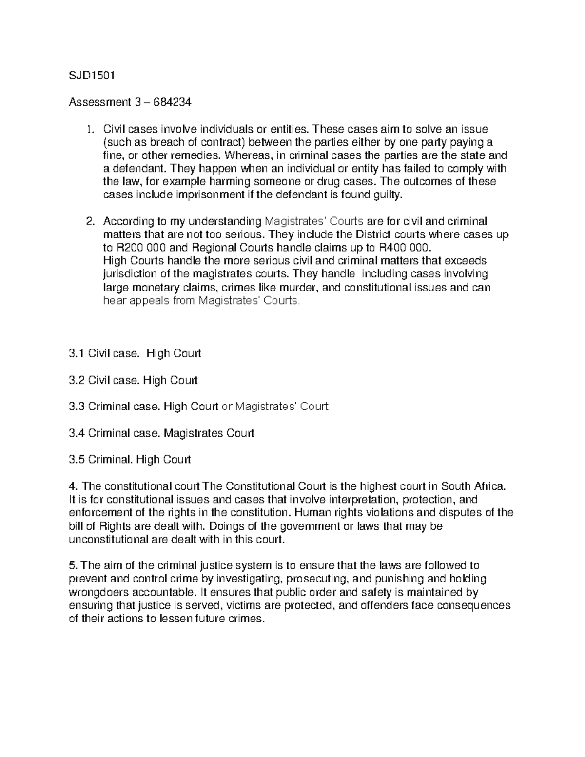 SJD1501 A3 - notes - SJD Assessment 3 – 684234 Civil cases involve ...