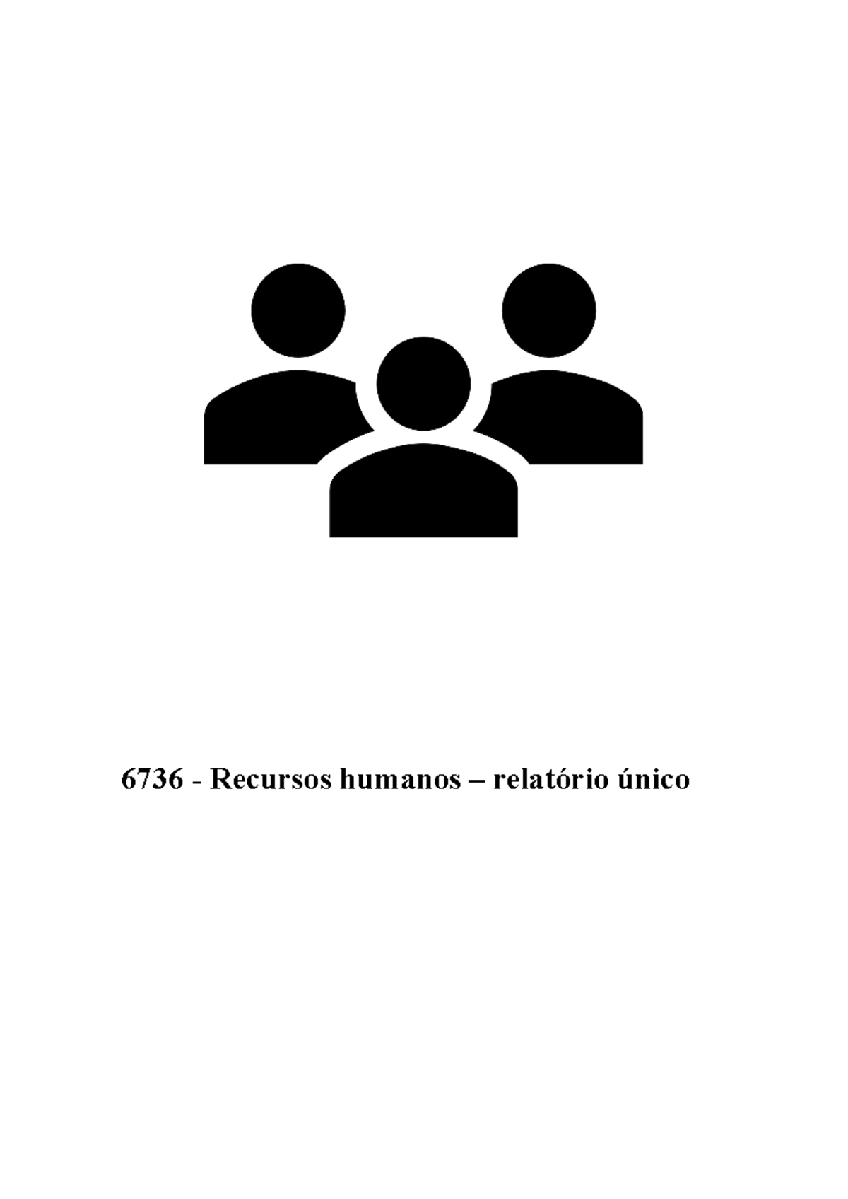 Manual relatorio unico - 6736 - Recursos humanos – relatório único ...