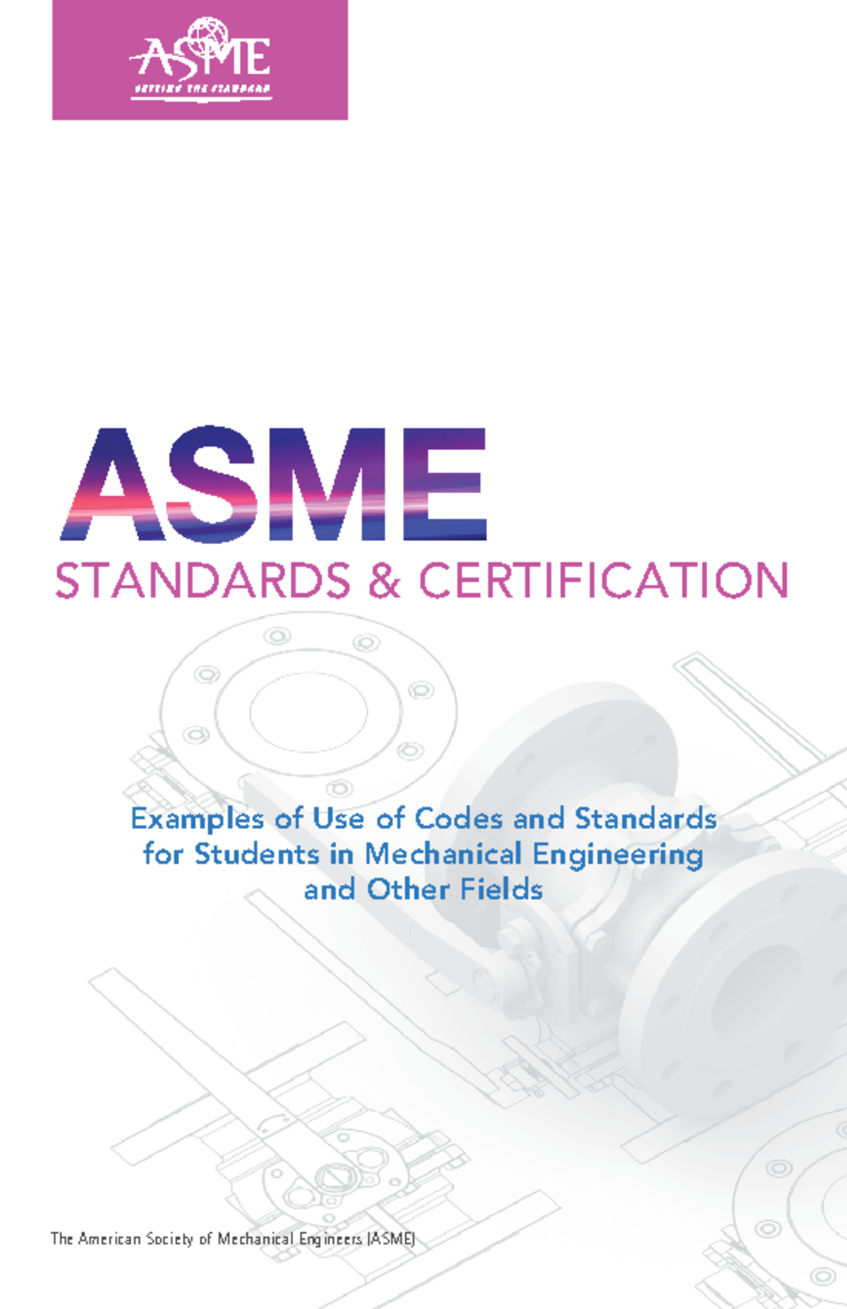 ASME Codes and Standards: Essential Insights for Mechanical Engineering ...