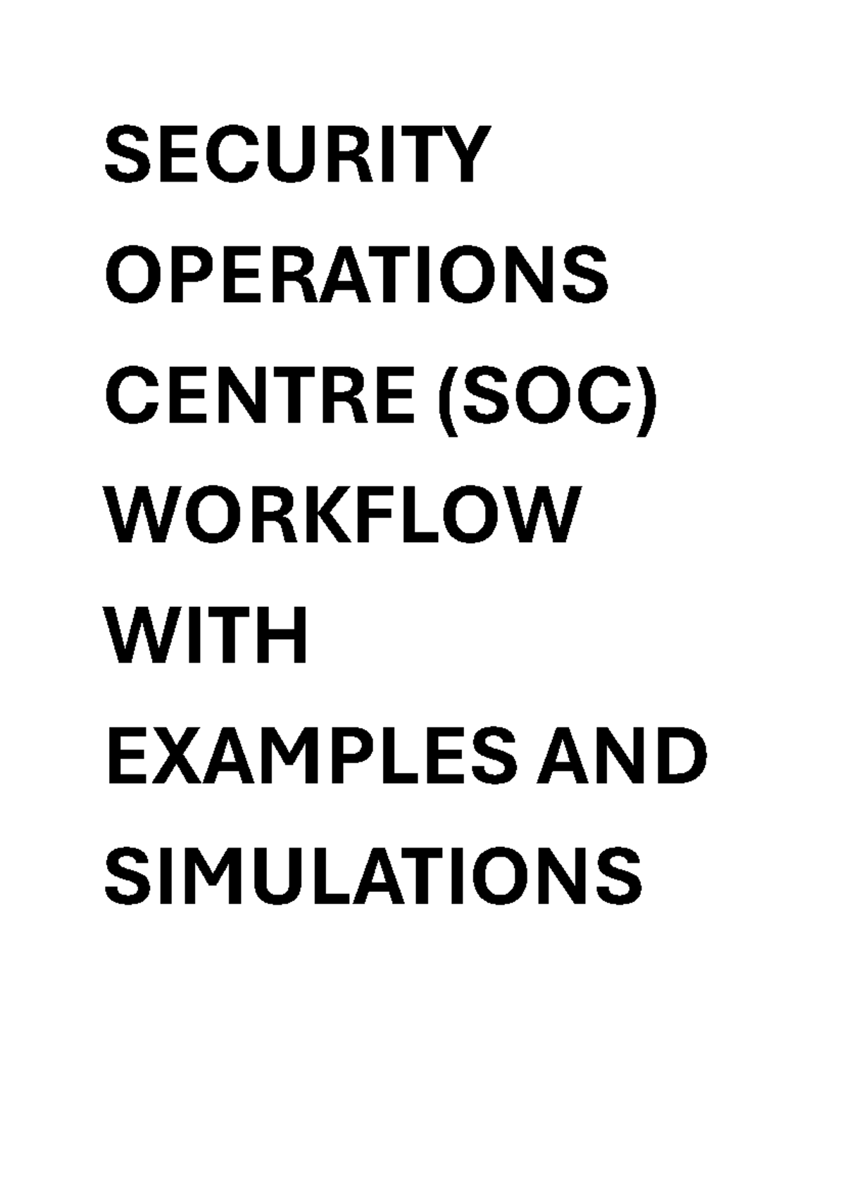 SOC Workflow: Examples & Simulations for Incident Response Strategies ...