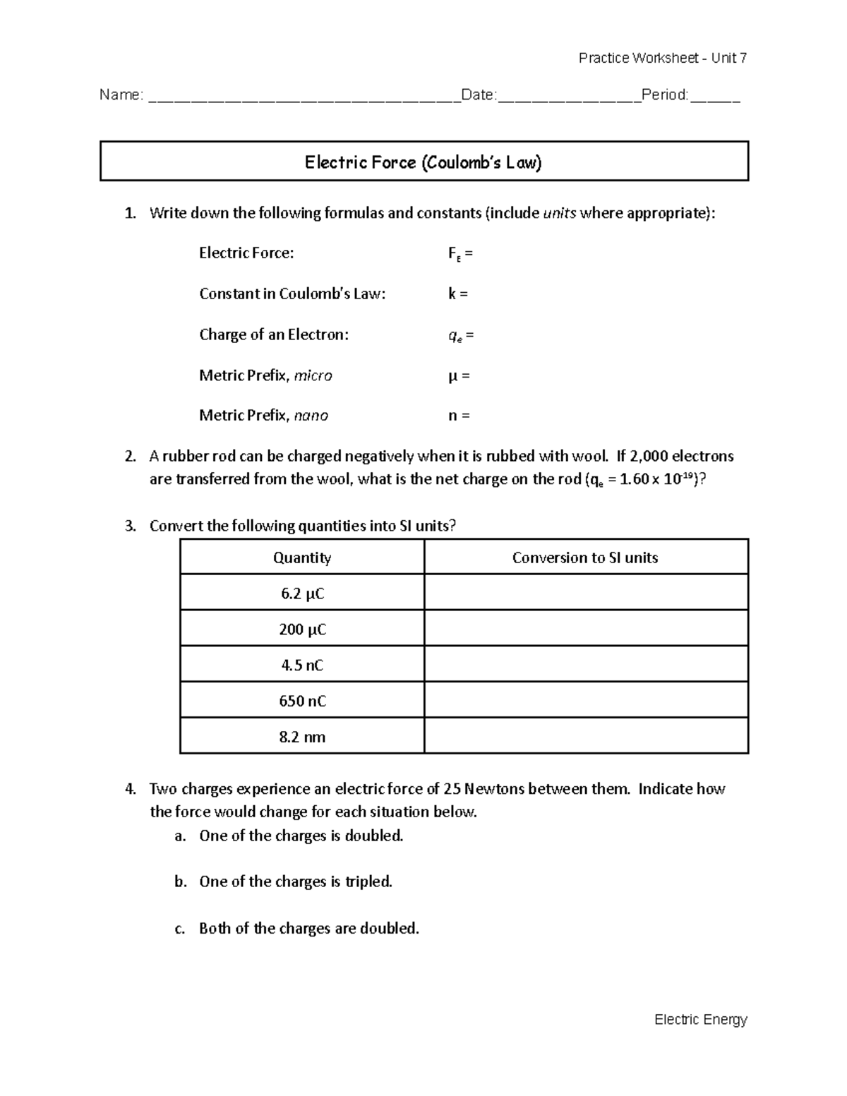 Electric Force Worksheet Unit 7: Formulas & Charge Calculations - Studocu