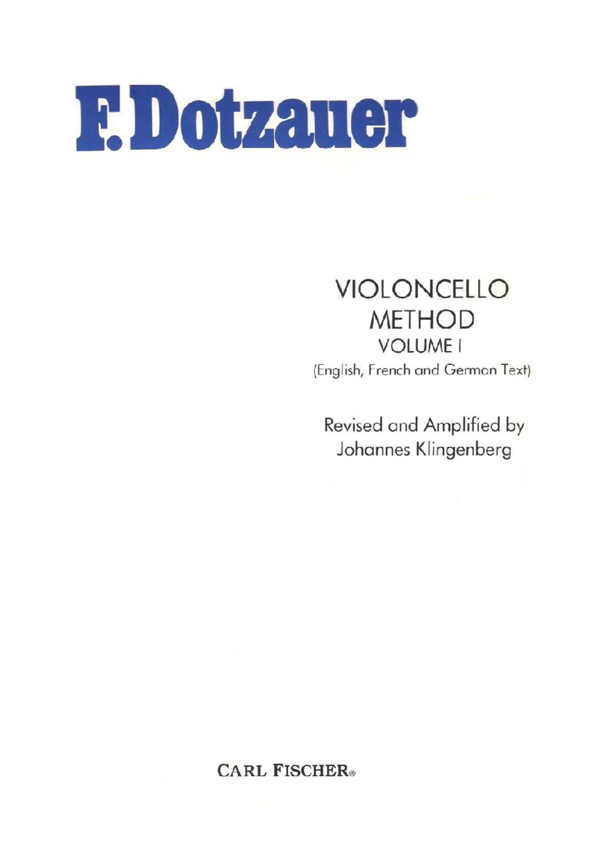 Dotzauer VIOLONCELLO METHOD VOLUME: Revised Edition Insights - Studocu