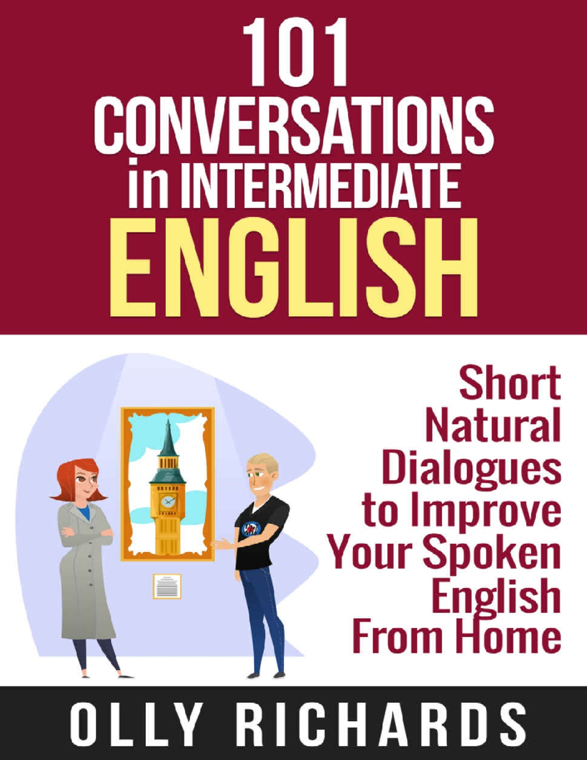 101 Conversations in Intermediate English: Engaging Dialogues for ...