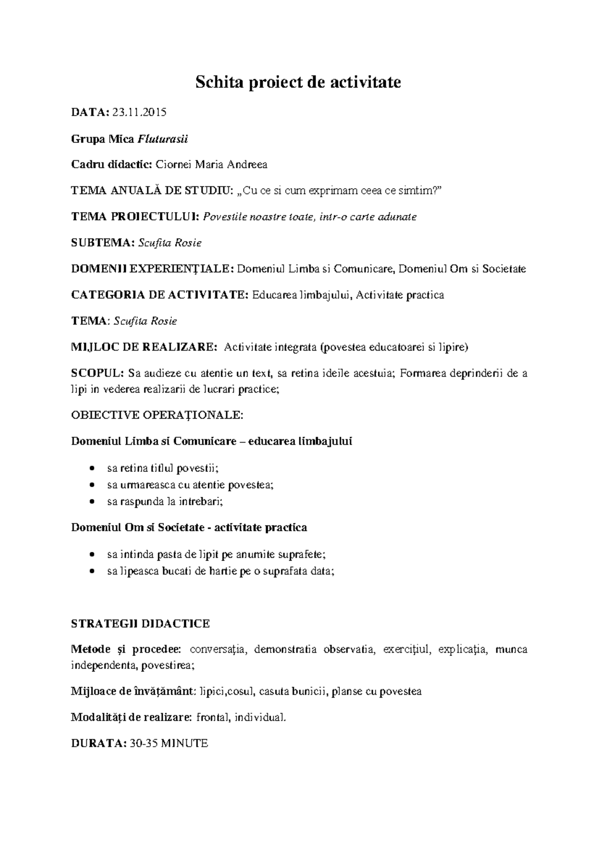 Proiect Activitate: Scufita Rosie - Grupa Mica Fluturasii - Studocu