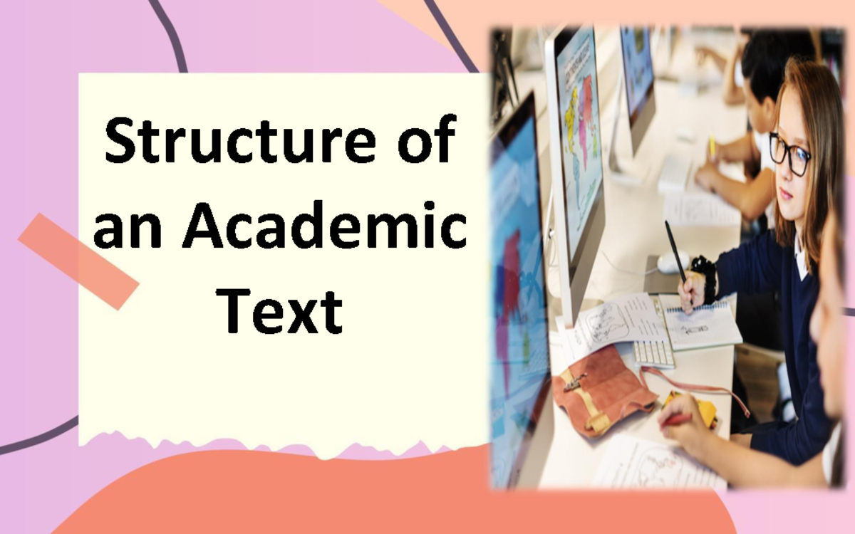 Lesson 2: Structure of an Academic Text in Detail - Studocu