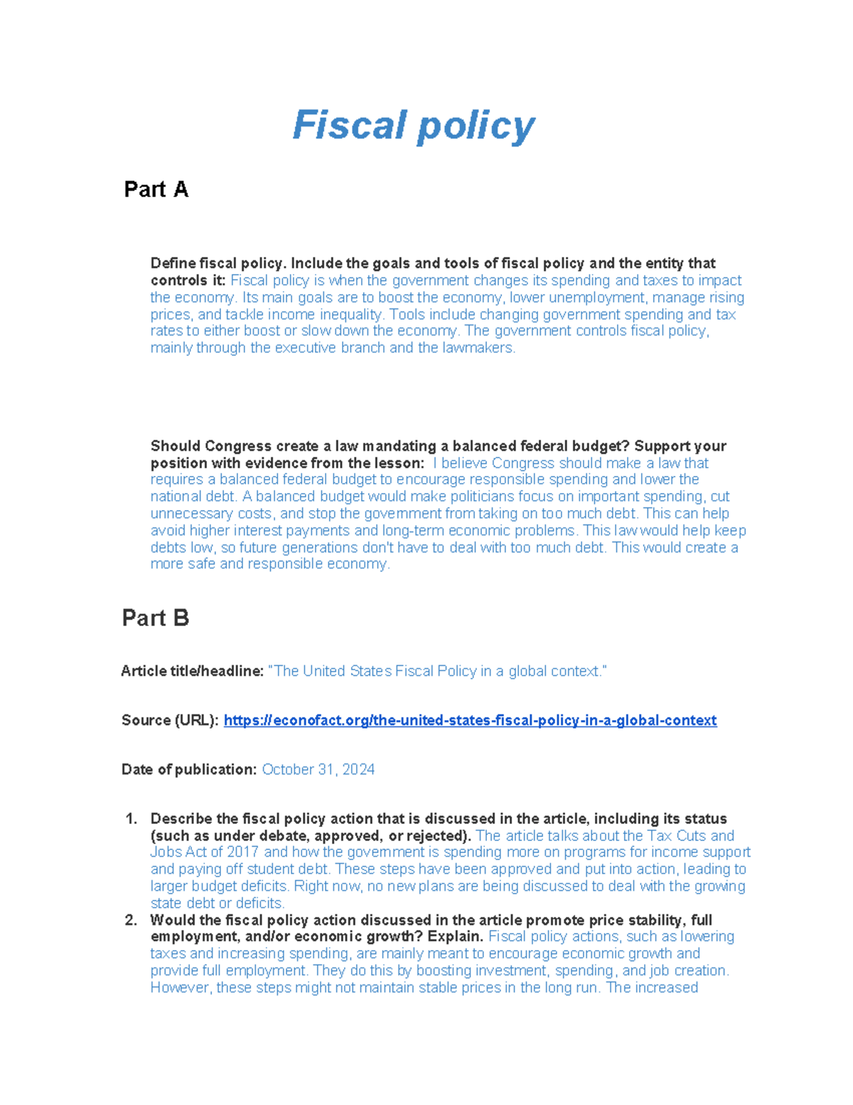 3.03 fiscal policy - Fiscal policy Part A Define fiscal policy. Include the goals and tools of ...