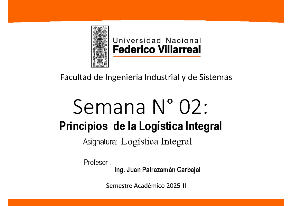 Semana 02: Principios de la Logística Integral - UNFV - Studocu
