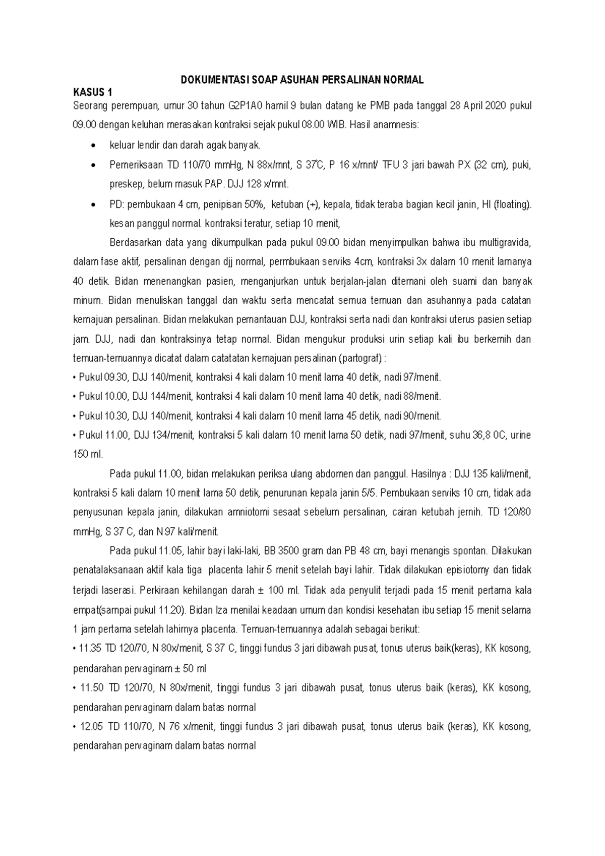 Dokumentasi SOAP Asuhan Persalinan Normal G2P1A0 - Kasus Ny. X - Studocu