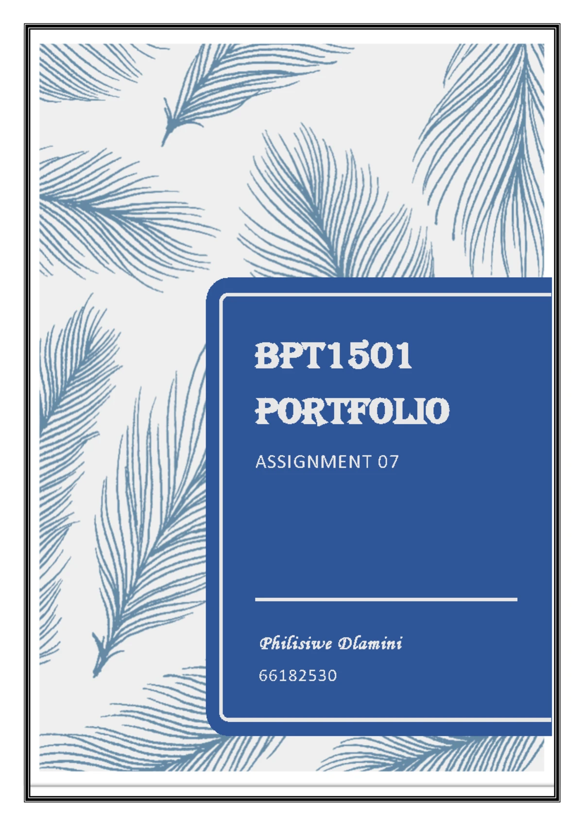 BPT 1501 Assignment 4 - I (full names and surname): Caitlin Emma Petersen Student number ...