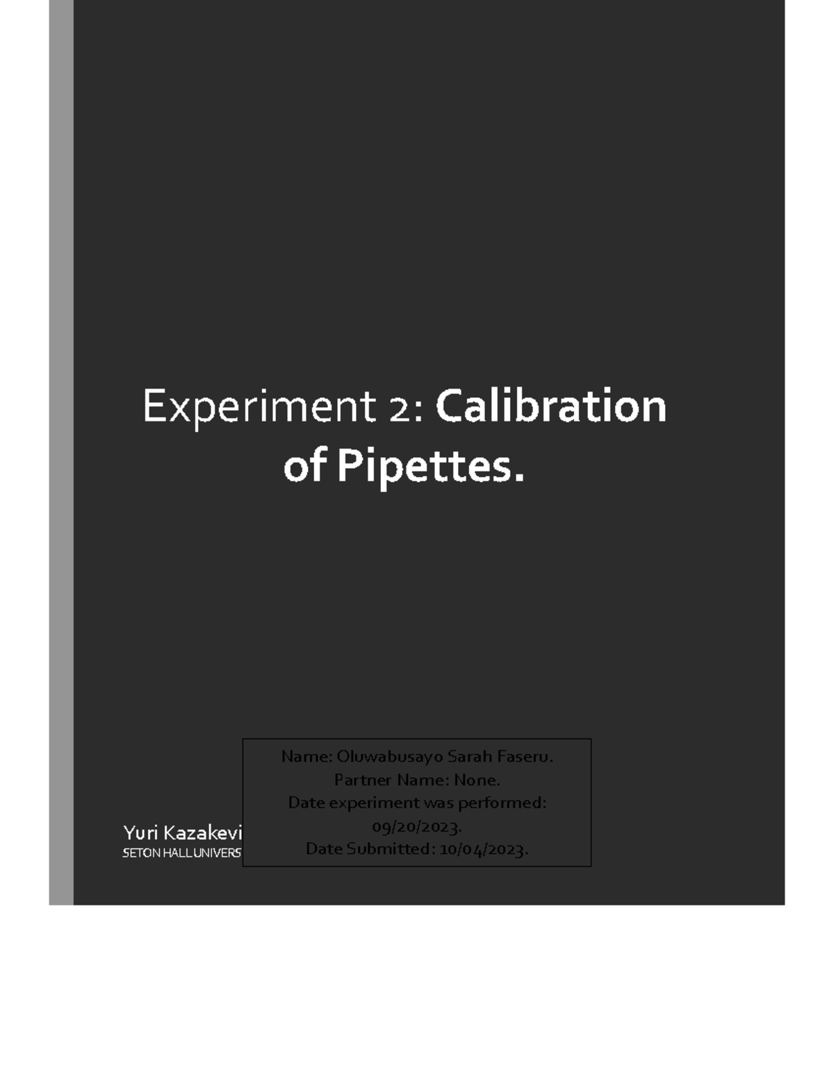 Experiment 2 - Calibration of Pipettes Lab Report - Studocu