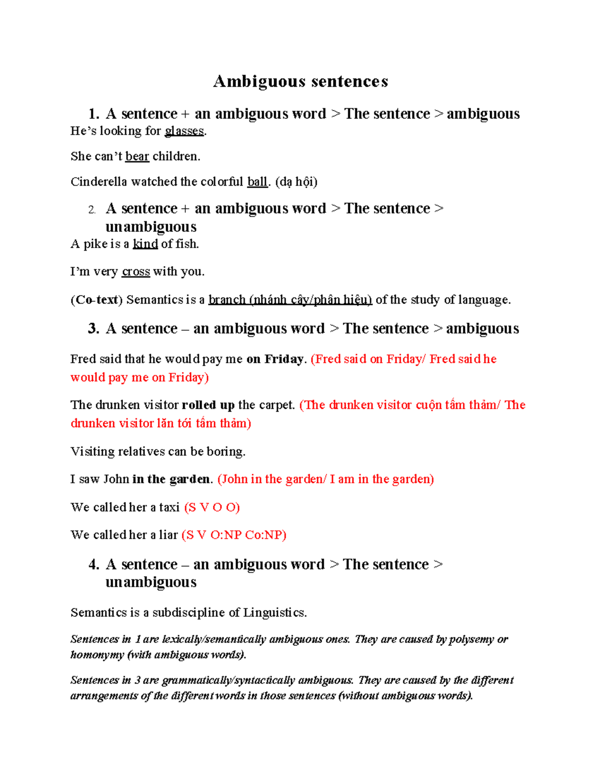 Ambiguous sentences - A sentence + an ambiguous word > The sentence ...